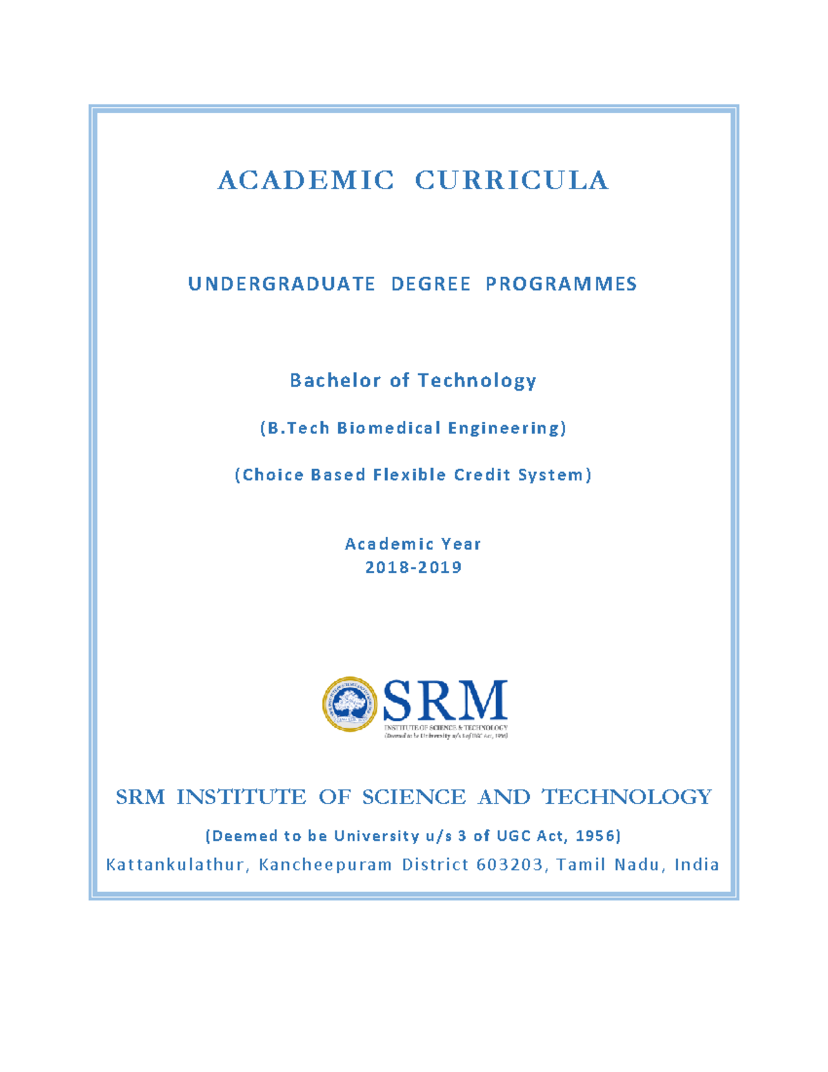 SRM btech-biomedical-curriculum-2020 - ACADEMIC CURRICULA UNDERGRADUATE DEGREE PROGRAMMES ...