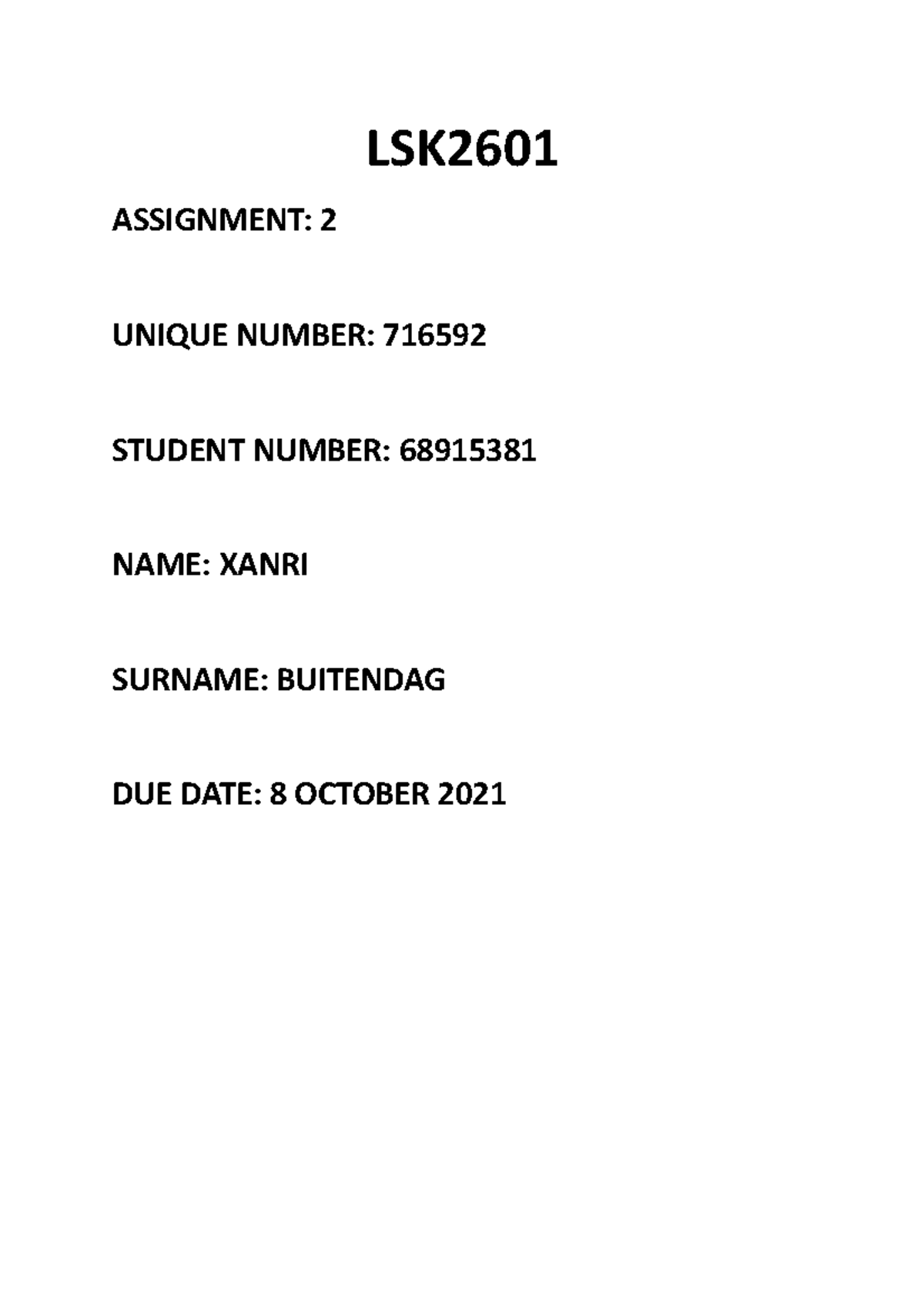 Assignment 2 - LSK ASSIGNMENT: 2 UNIQUE NUMBER: 716592 STUDENT NUMBER ...