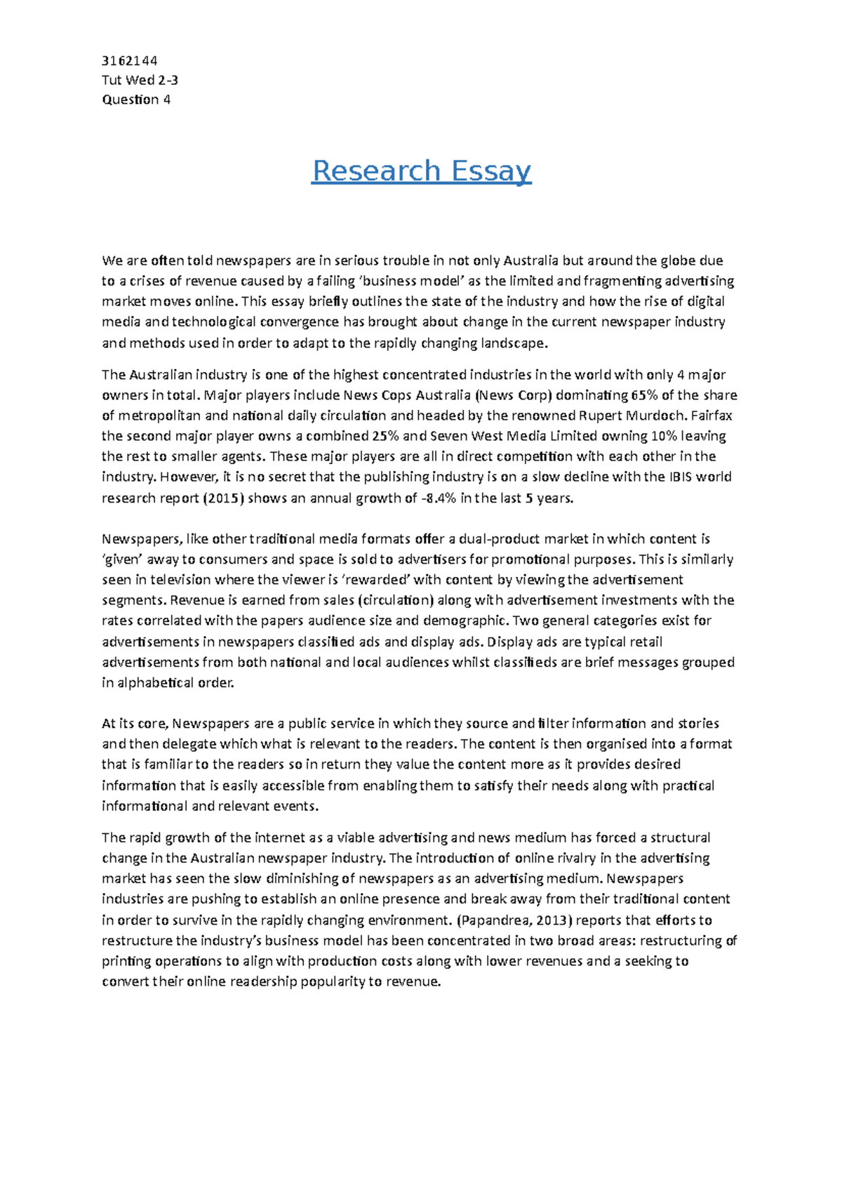 FMCS2000 Major Essay - Tut Wed 2- Question 4 Research Essay We are ...