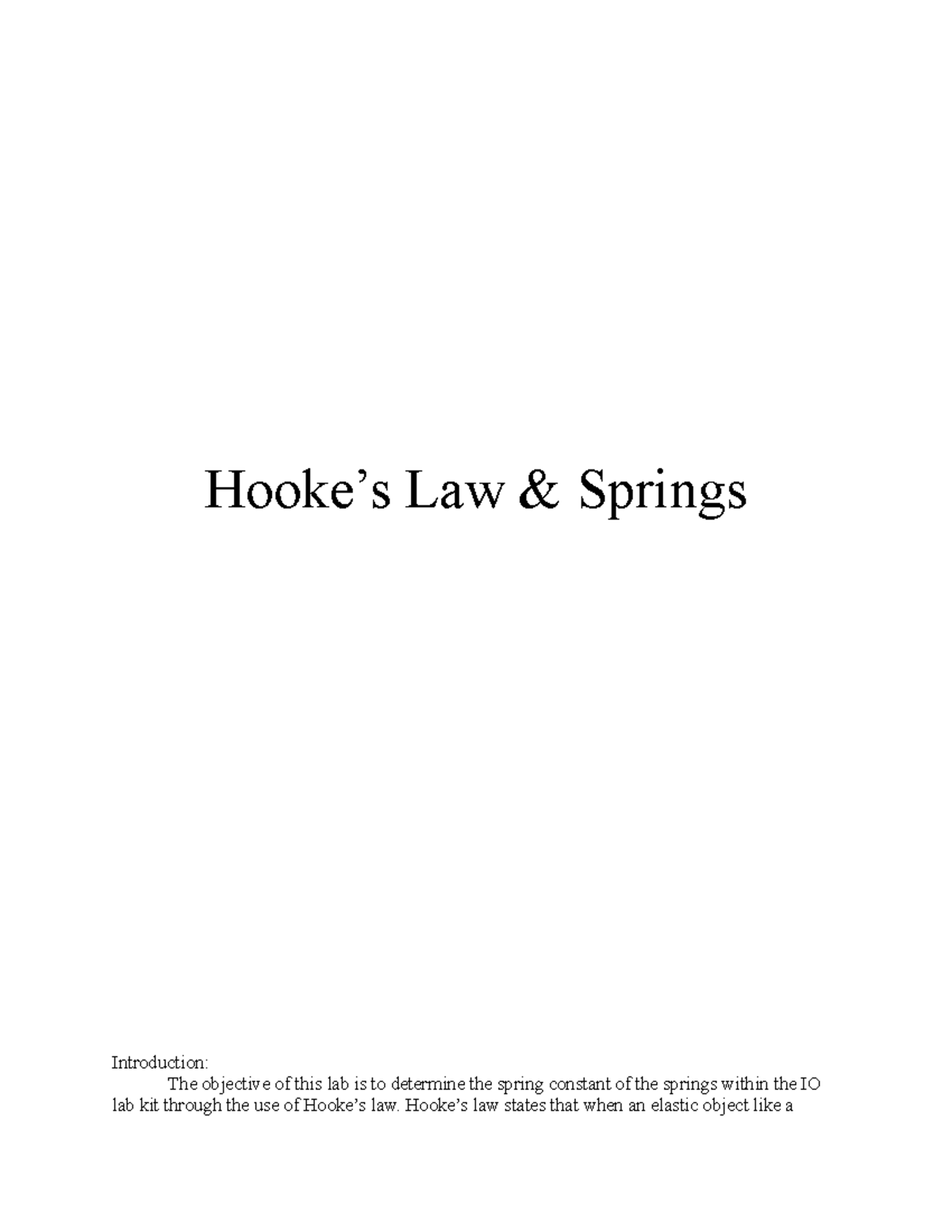 Springs Lab - Hooke’s Law & Springs Introduction: The objective of this ...