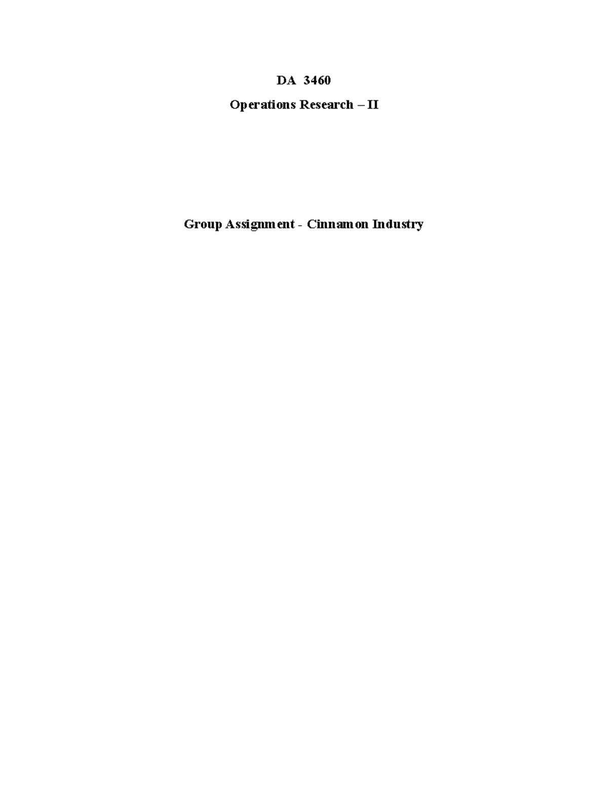 Group assignmnt cinnamon - DA 3460 Operations Research – II Group ...