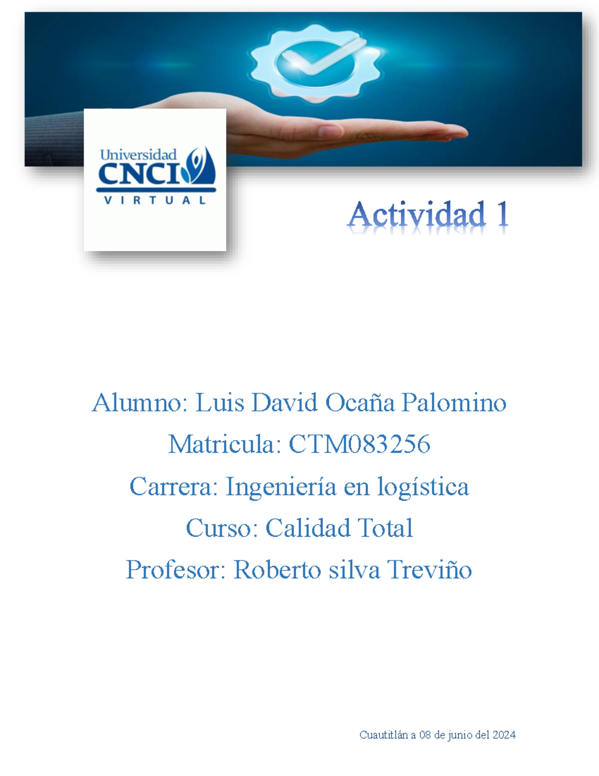 Actividad 1 Calidad toal - Alumno: Luis David Ocaña Palomino Matricula ...