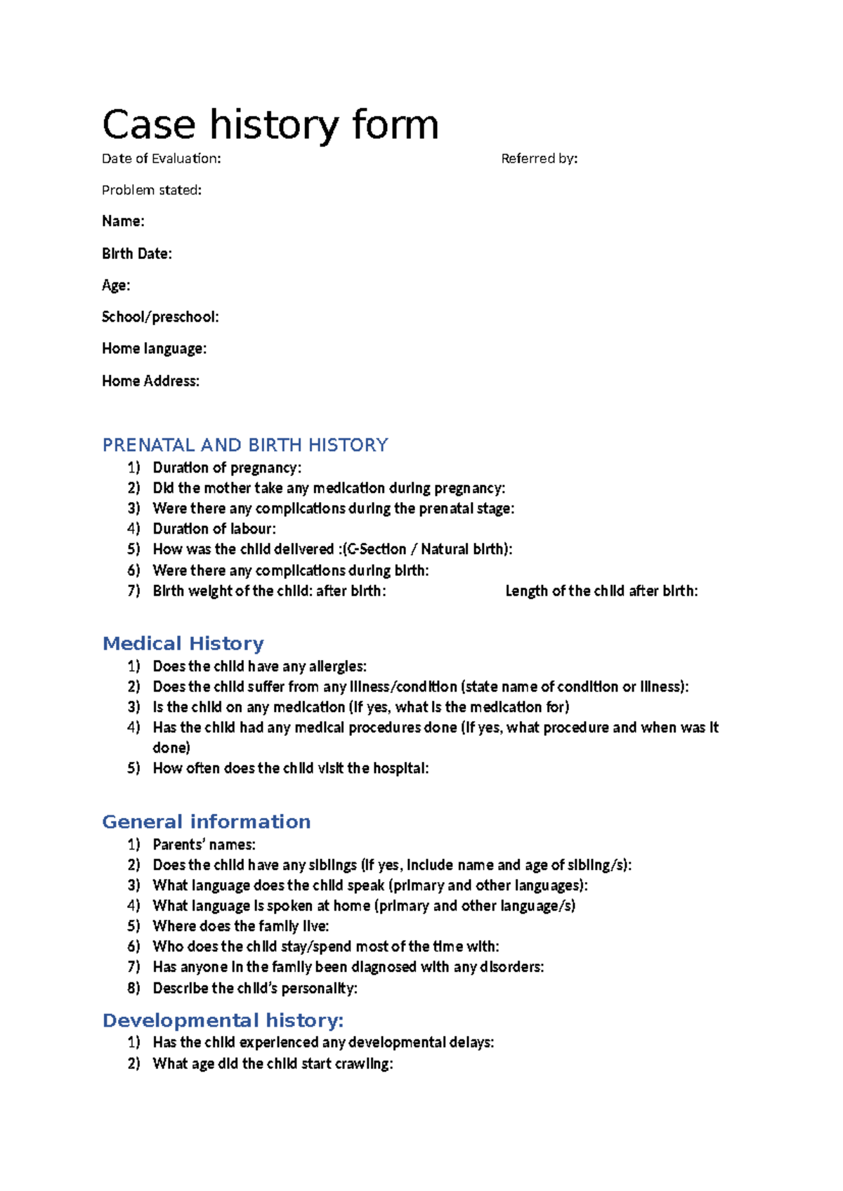 AHS Case history form - Case history form Date of Evaluation: Referred by: Problem stated: Name ...