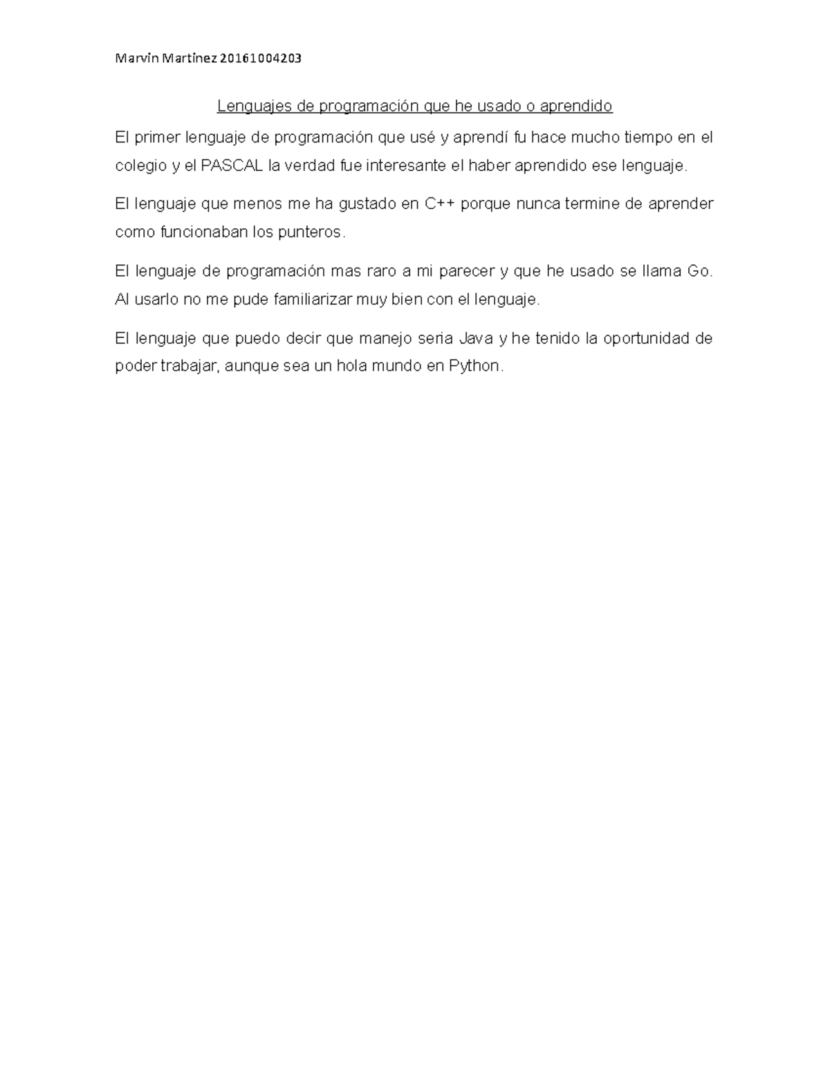 Tarea 1 - programas de programacion - Marvin Martinez 20161004203 Lenguajes de programación que ...