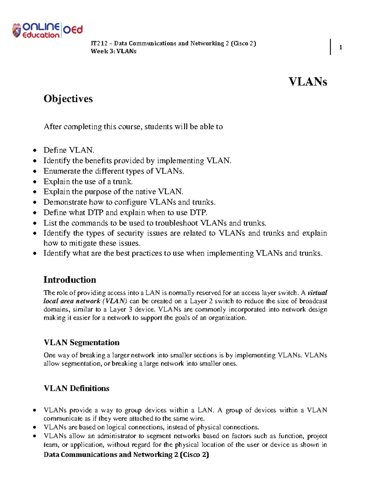 W3- Module-VLANs - Lecture - Week 3: VLANs 1 Data Communications and ...