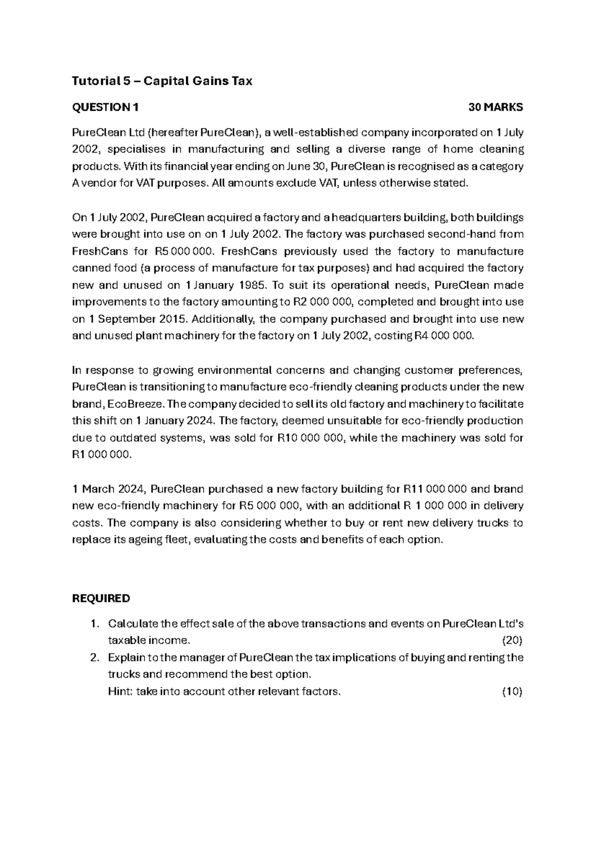 Tutorial 5 - CGT - Tutorial 5 – Capital Gains Tax QUESTION 1 3 0 MARKS ...