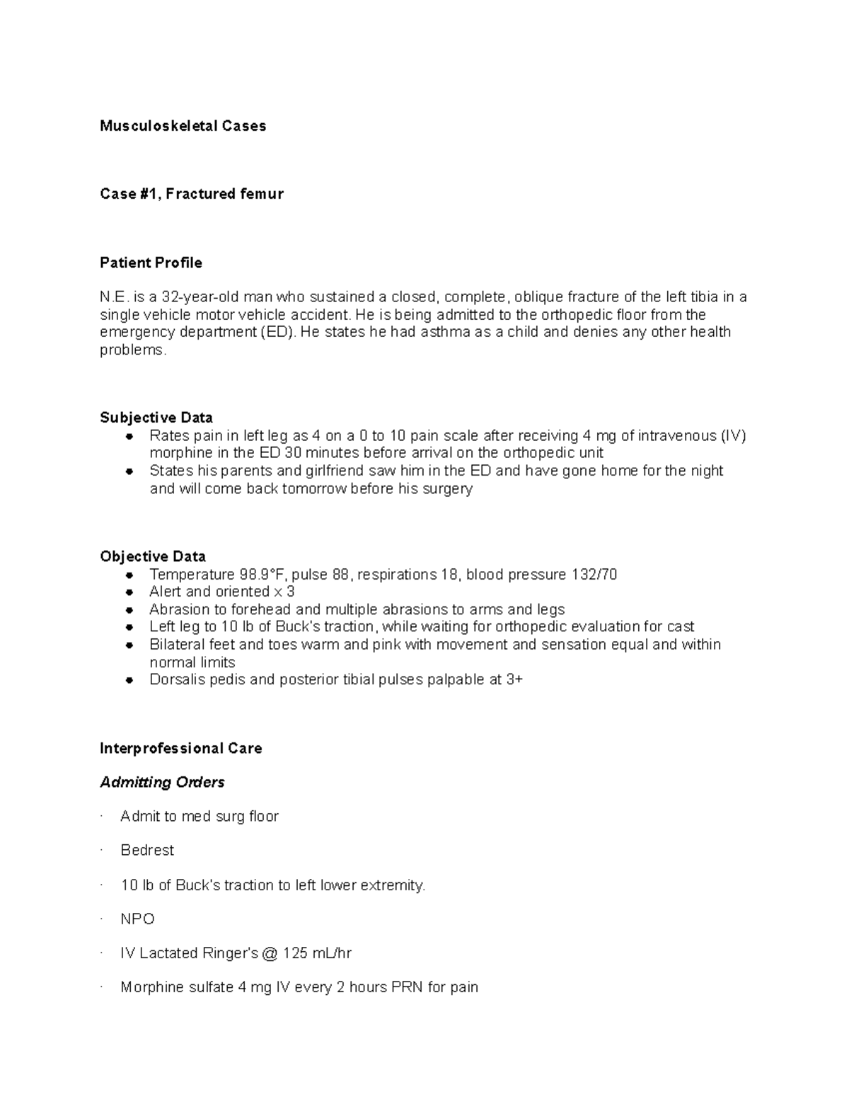 In Class - MS Case Studies - Musculoskeletal Cases Case #1, Fractured ...