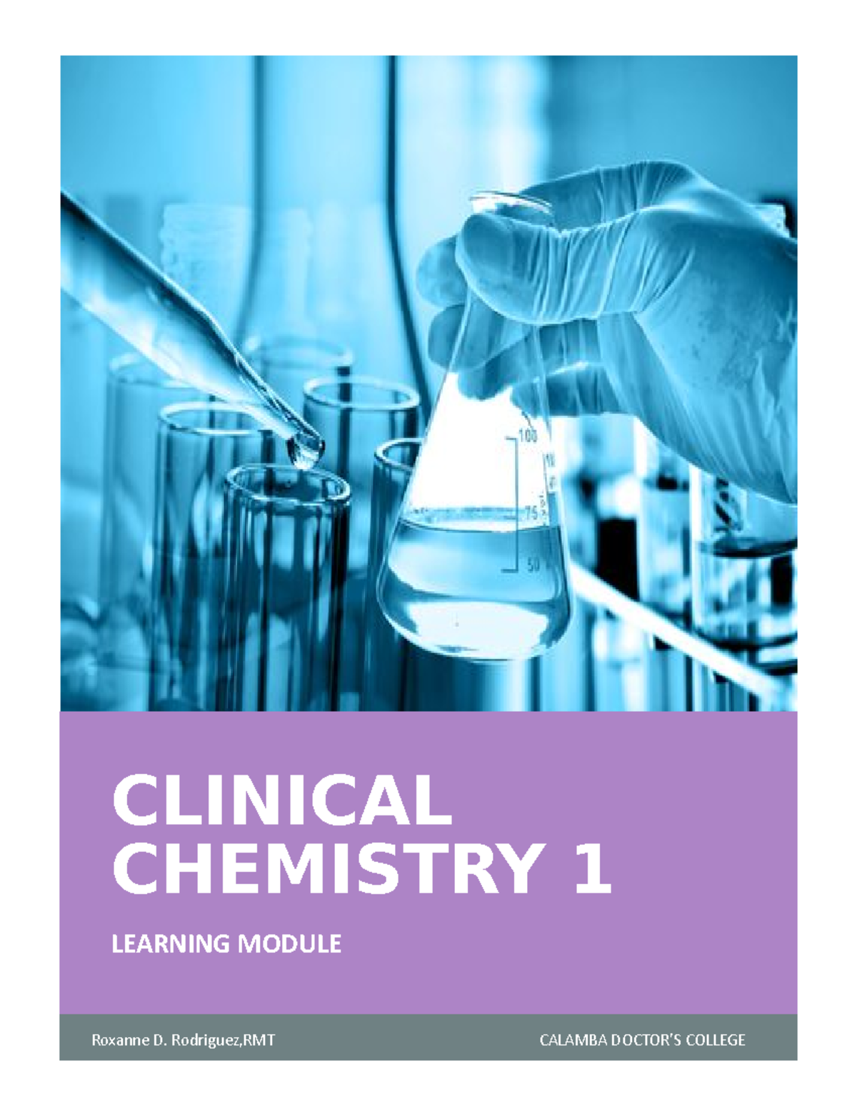 CC 1 Lecture - CC 1 - CLINICAL CHEMISTRY 1 LEARNING MODULE Roxanne D ...