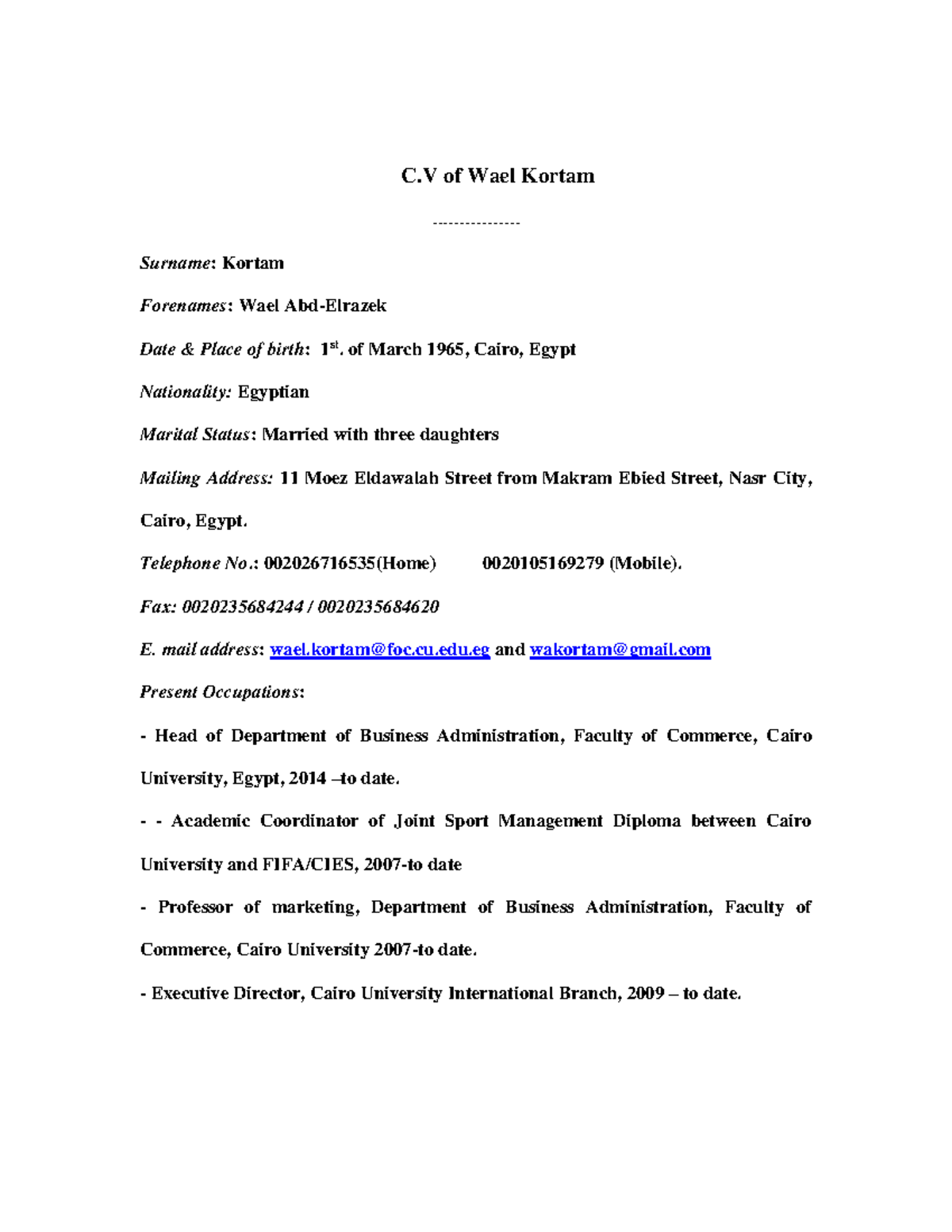 Wael Kortam CV 2 - C of Wael Kortam Surname: Kortam Forenames: Wael Abd-Elrazek Date & Place of ...