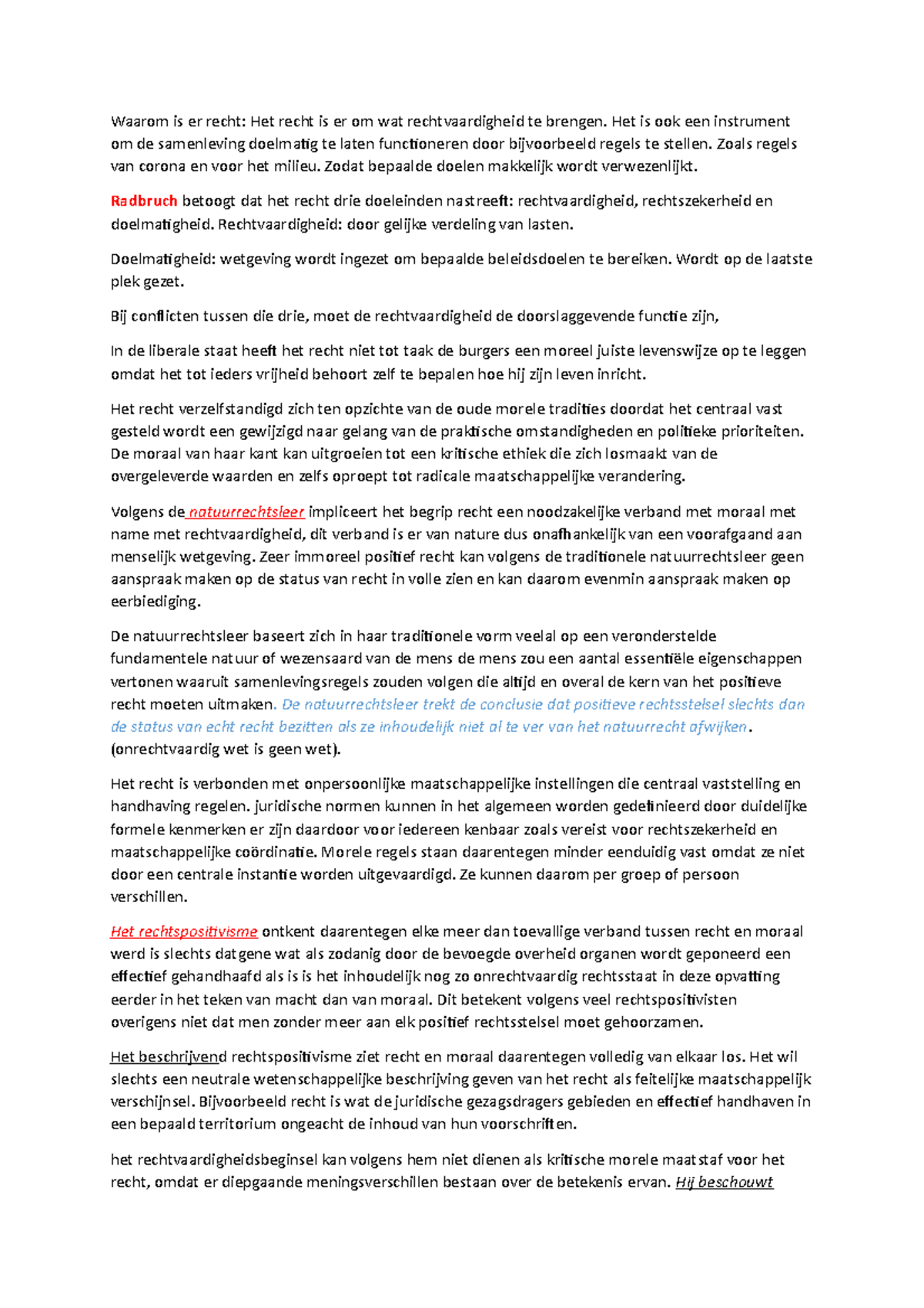 Samenvatting - Waarom is er recht: Het recht is er om wat ...