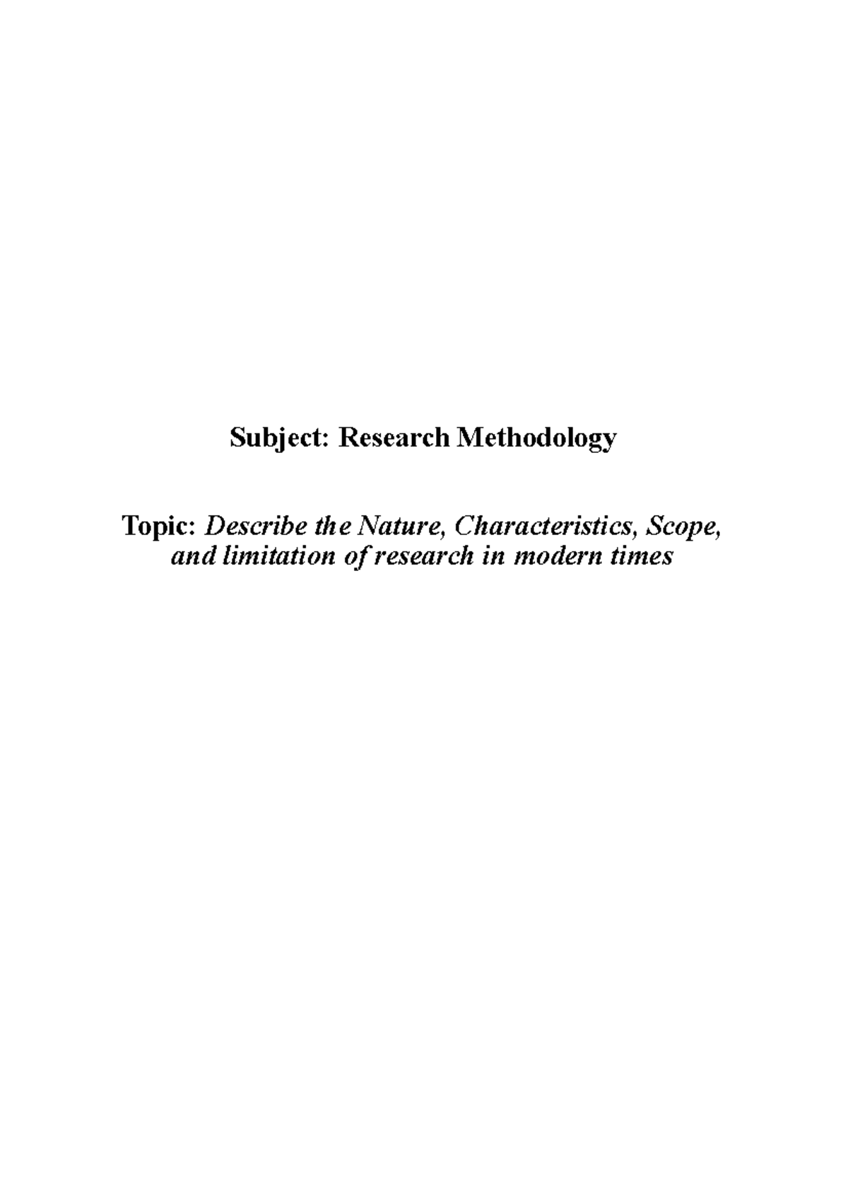 Assignment RM - Subject: Research Methodology Topic: Describe the ...