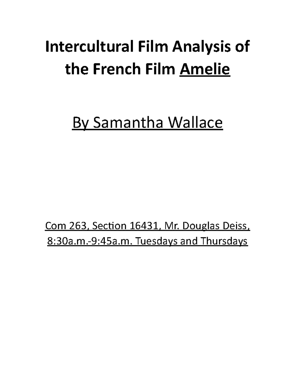 Amelie film analysis Samantha Wallace - Intercultural Film Analysis of ...