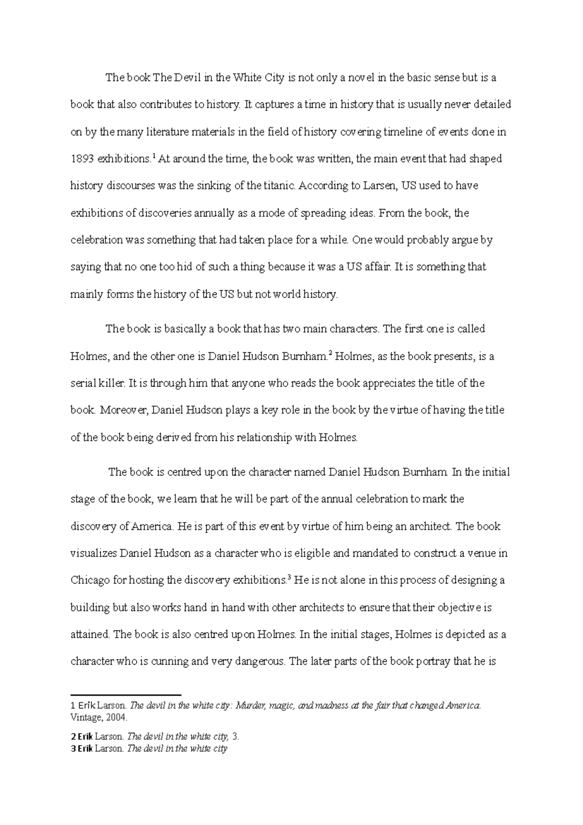 Larsen Erik - The book The Devil in the White City is not only a novel ...