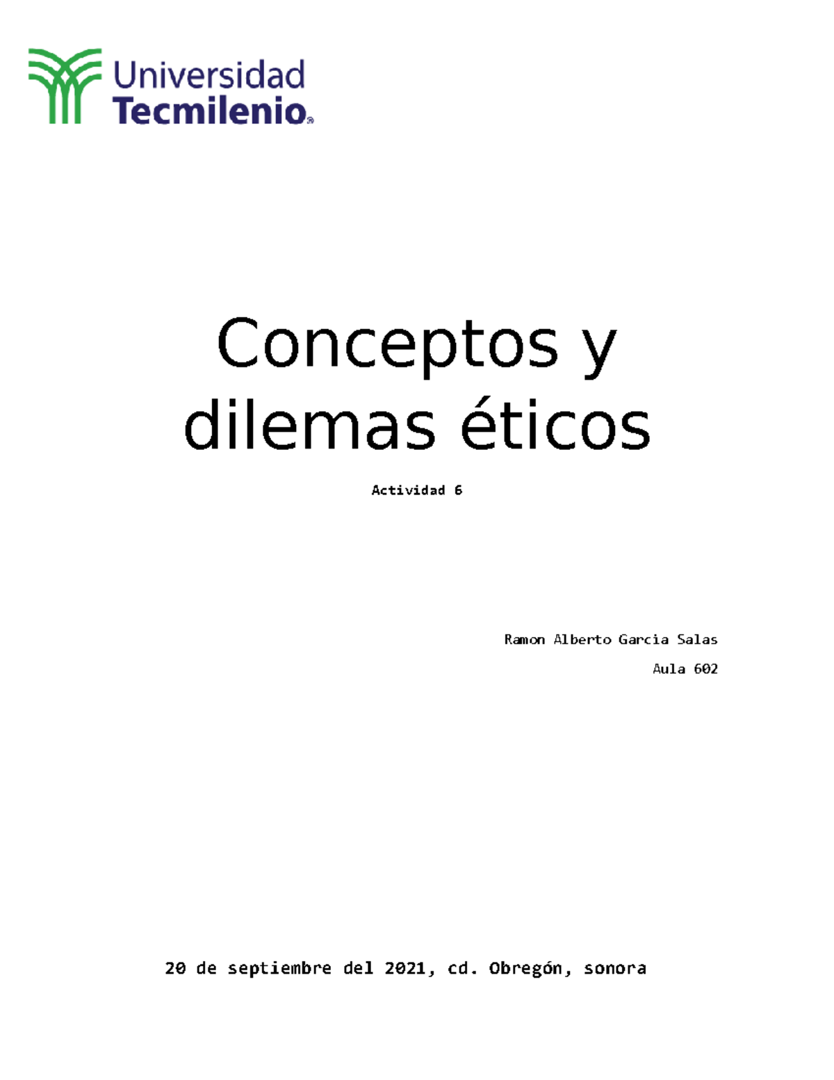 Actividad 6 - wdxsdsdf - Conceptos y dilemas éticos Actividad 6 Ramon ...