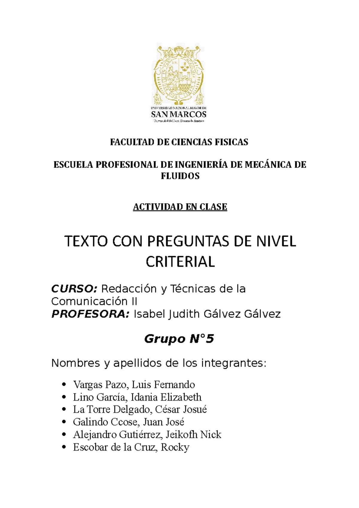 Preguntas DE Nivel Criterial - Grupo 5 - FACULTAD DE CIENCIAS FISICAS ...