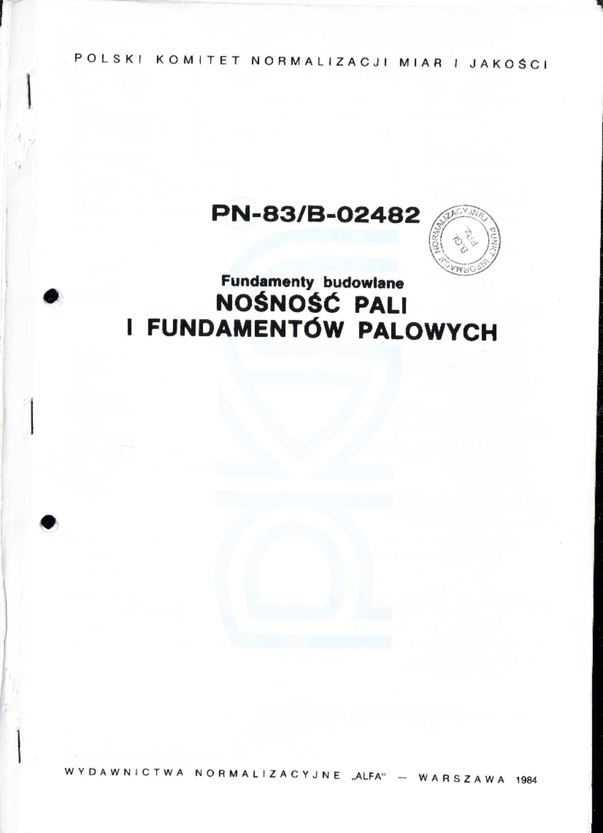 PN-83.B-02482 Fundamenty Budowlane. Nośnośći pali i fundamentów ...
