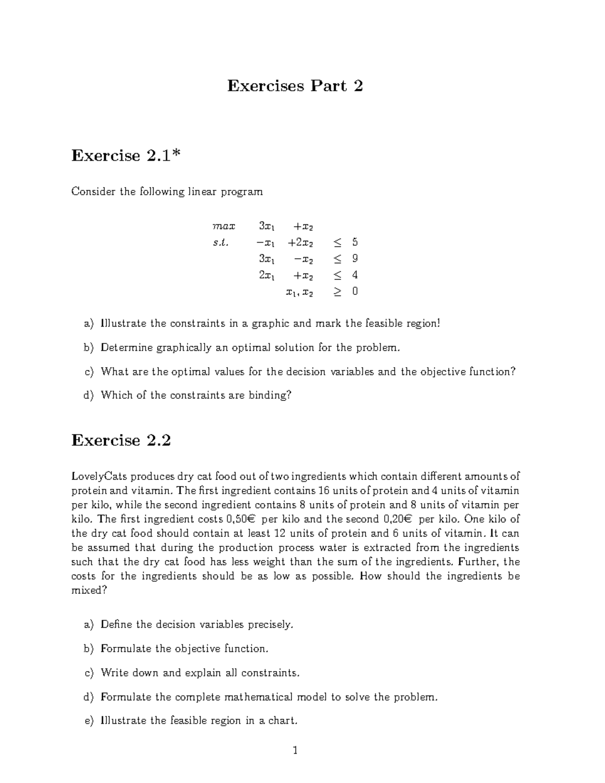 Exercise 2 - Exercises Part 2 Exercise 2* Consider the following linear program max 3 x 1 +x 2 s ...