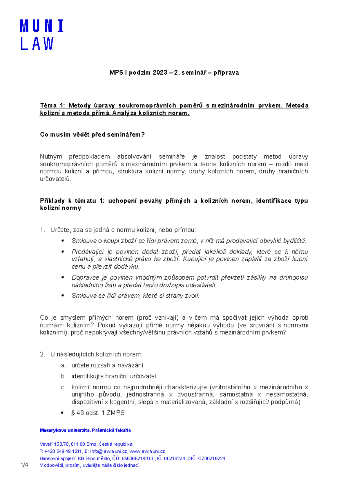 MPS I 2. seminar zadani final - MPS I podzim 2023 – 2. seminář – příprava Téma 1: Metody úpravy ...