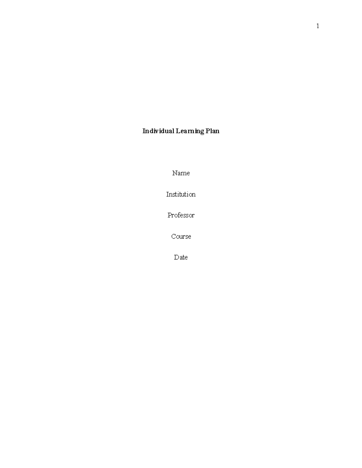 Individual Learning Plan - Individual Learning Plan Name Institution ...