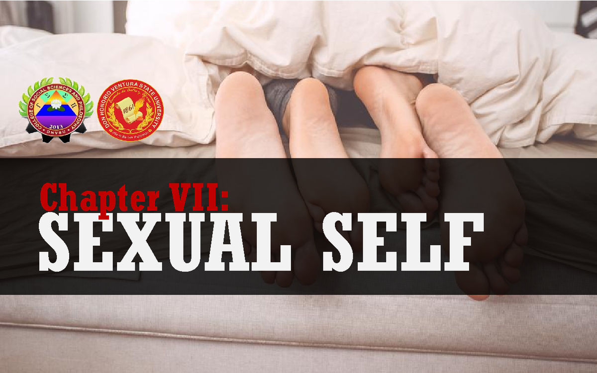 Sexual-SELF - USELF LESSON - Chapter VII: SEXUAL SELF SEXUAL SELF Chapter VII: At the end of the ...