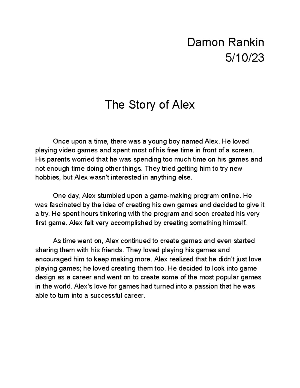 The Story of Alex - Damon Rankin 5/10/ The Story of Alex Once upon a ...