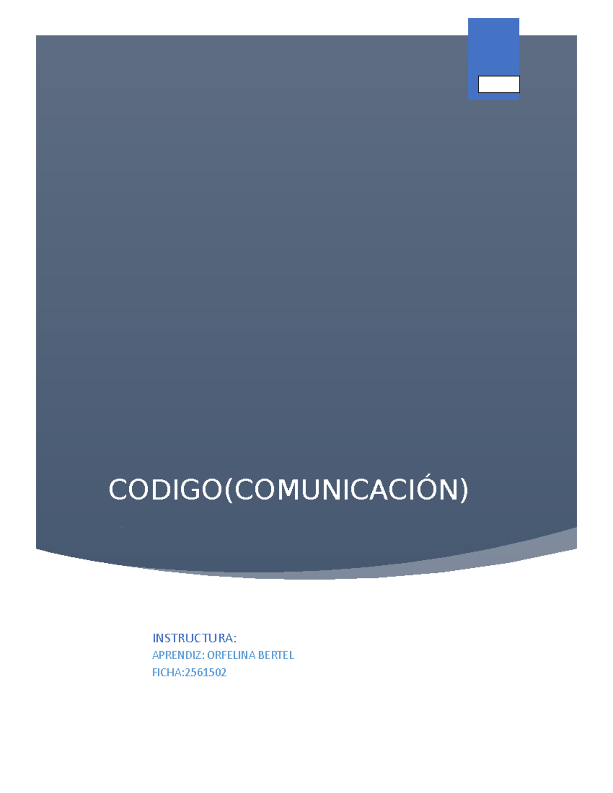 Codigo Comunicacion - nnnn - CODIGO(COMUNICACIÓN) INSTRUCTURA: APRENDIZ ...