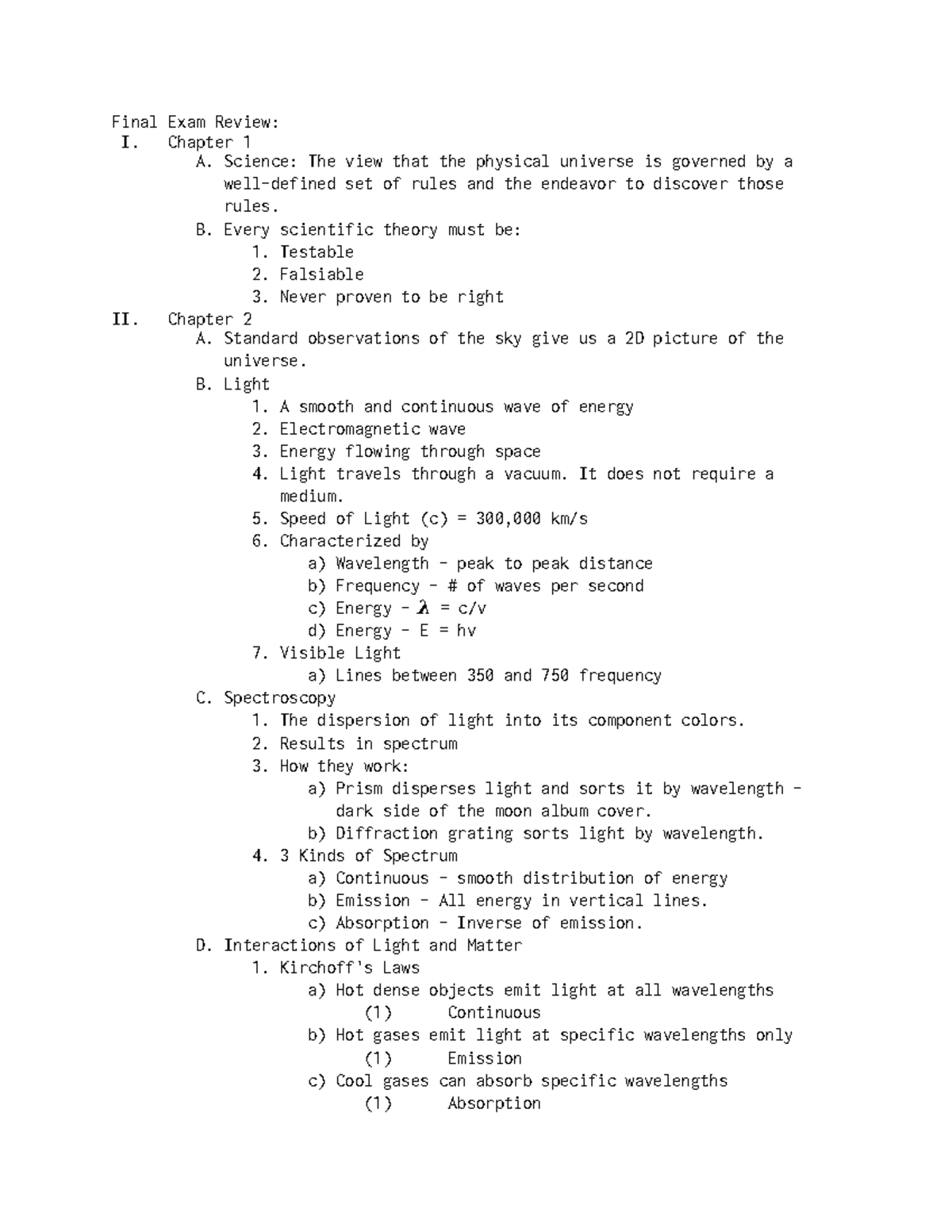 Final Exam Review Outline - Final Exam Review: I. Chapter 1 A. Science ...
