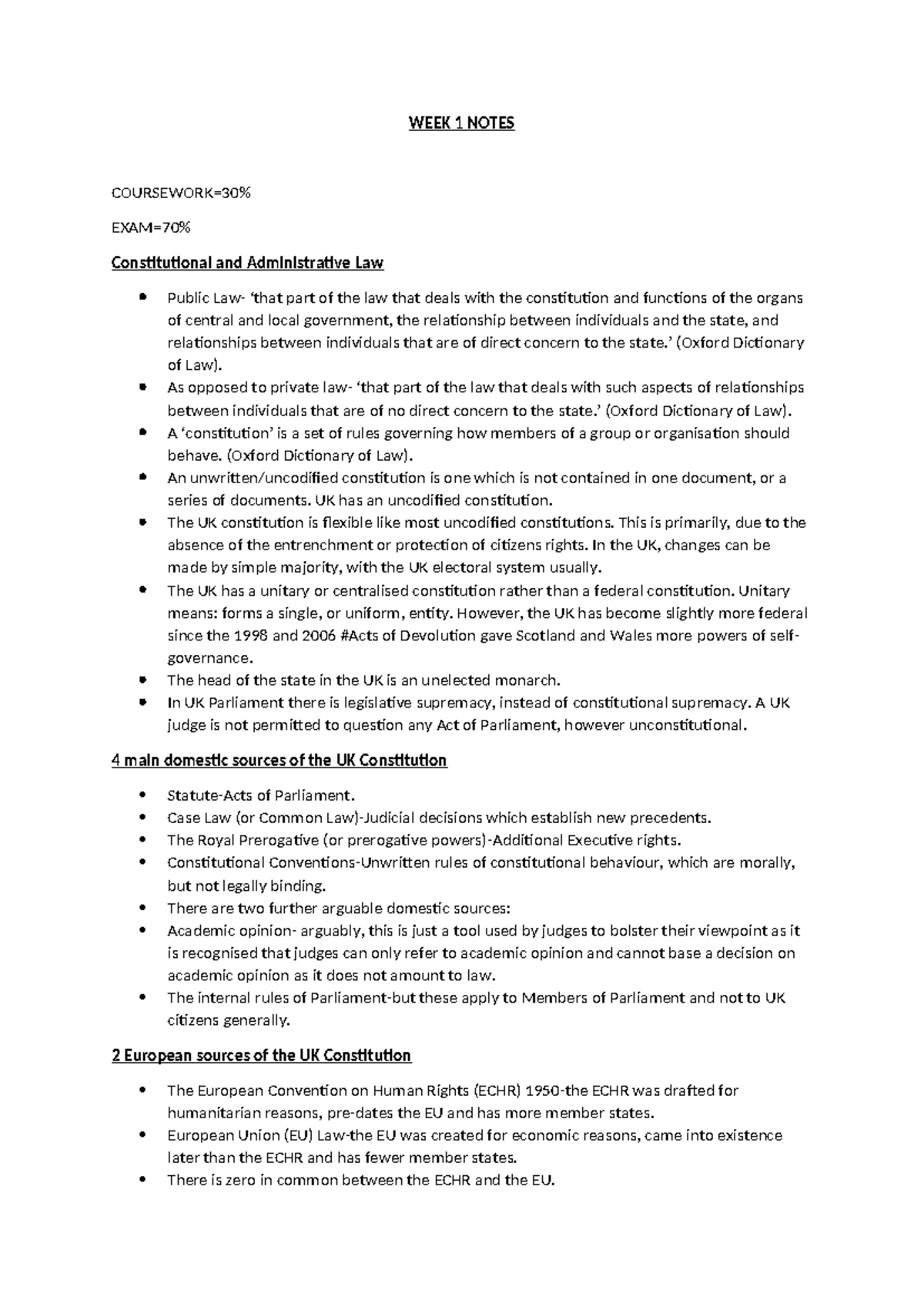 WEEK 1 Notes - WEEK 1 NOTES COURSEWORK=30% EXAM=70% Constitutional and ...