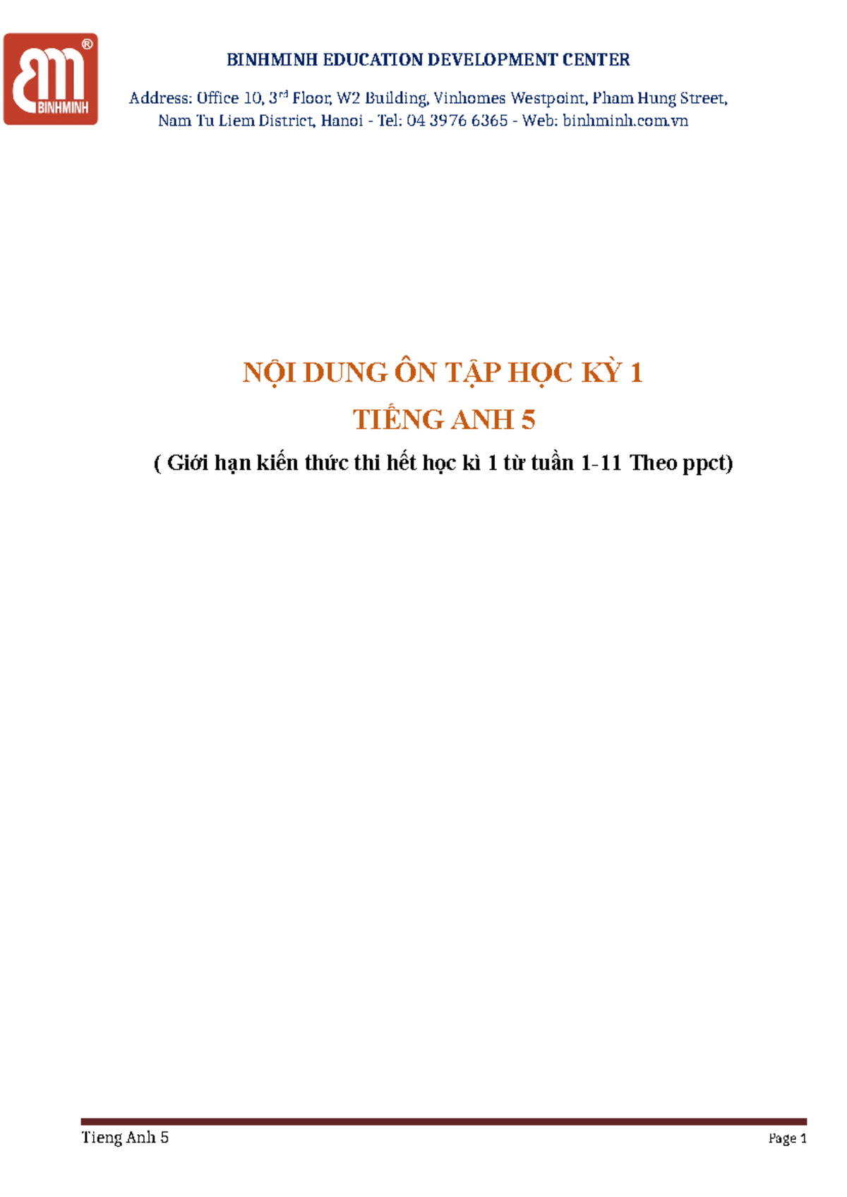 Đề cương ôn tập k5 TA5 - dsfsdfsd - NỘI DUNG ÔN TẬP HỌC KỲ 1 TIẾNG ANH 5 ( Giới hạn kiến thức ...