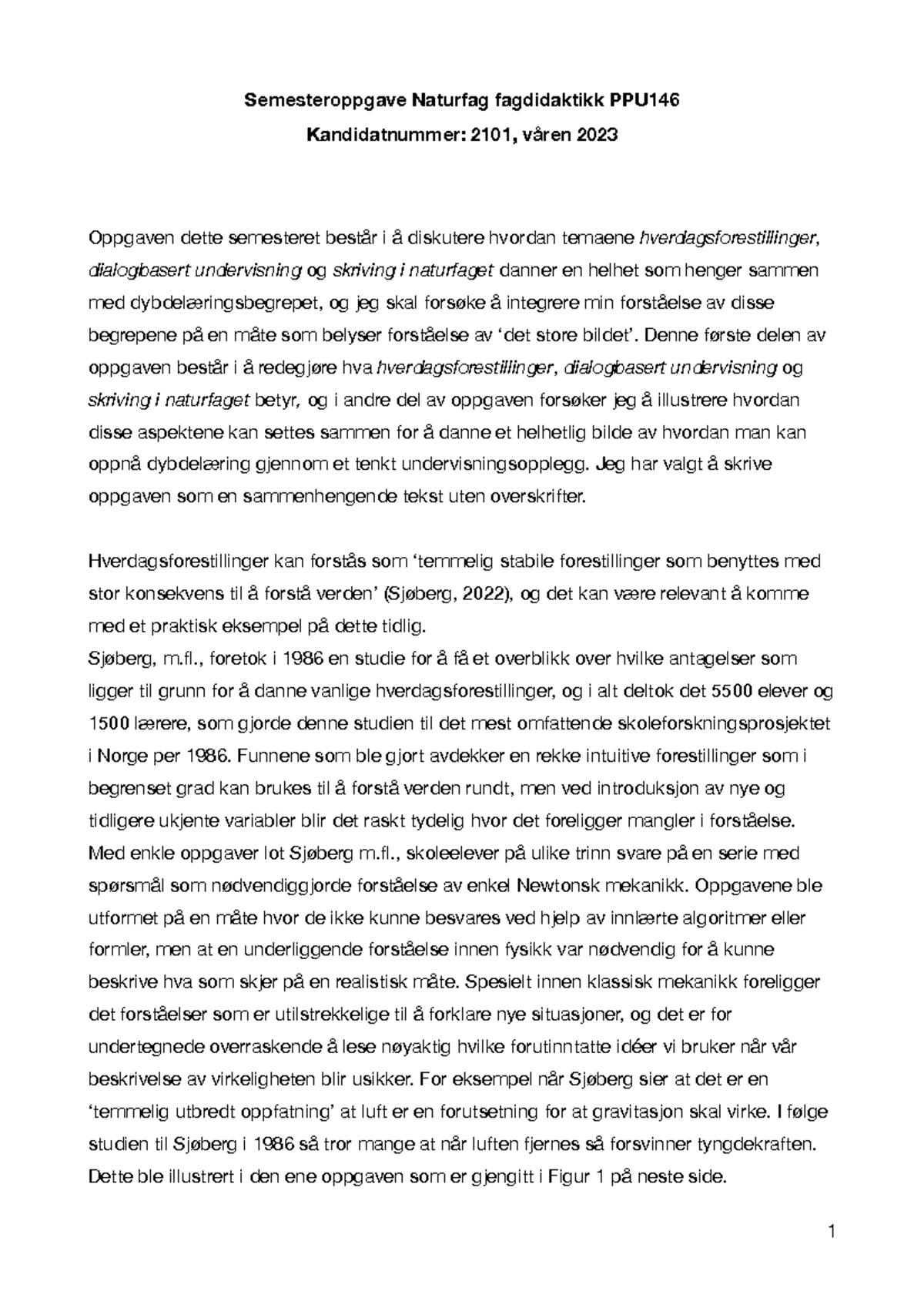 Semesteroppgave naturfagdidaktikk våren 2023 - Semesteroppgave Naturfag fagdidaktikk PPU - Studocu
