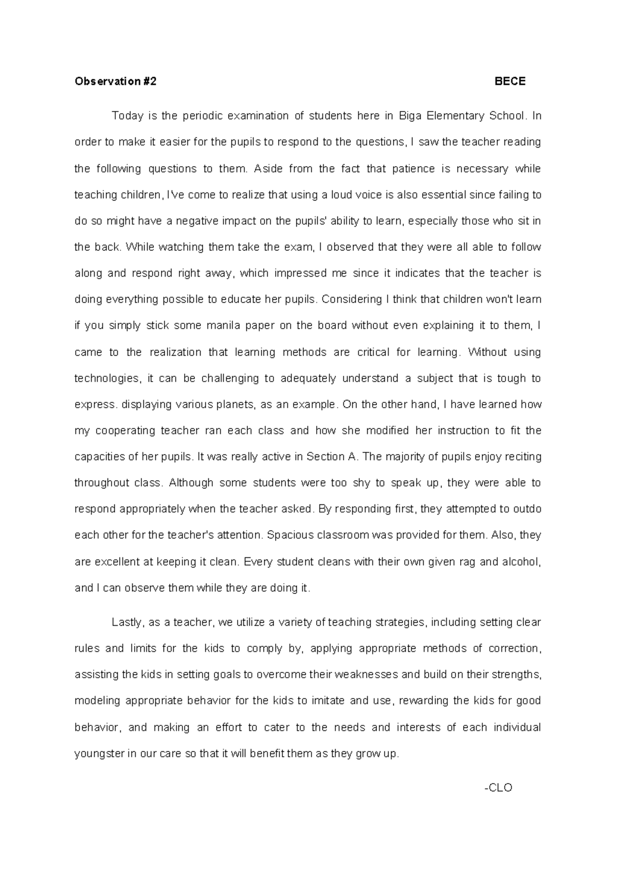 Observation # 2 - Observation #2 BECE Today is the periodic examination ...