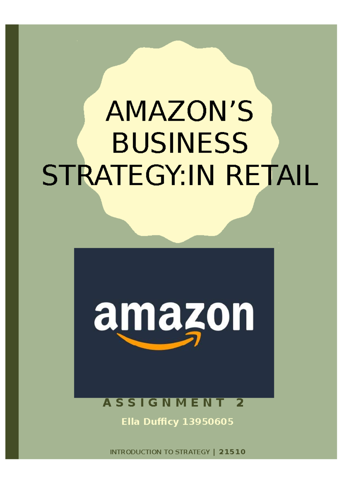 Amazon business strategy report - AMAZON’S BUSINESS STRATEGY:IN RETAIL ...