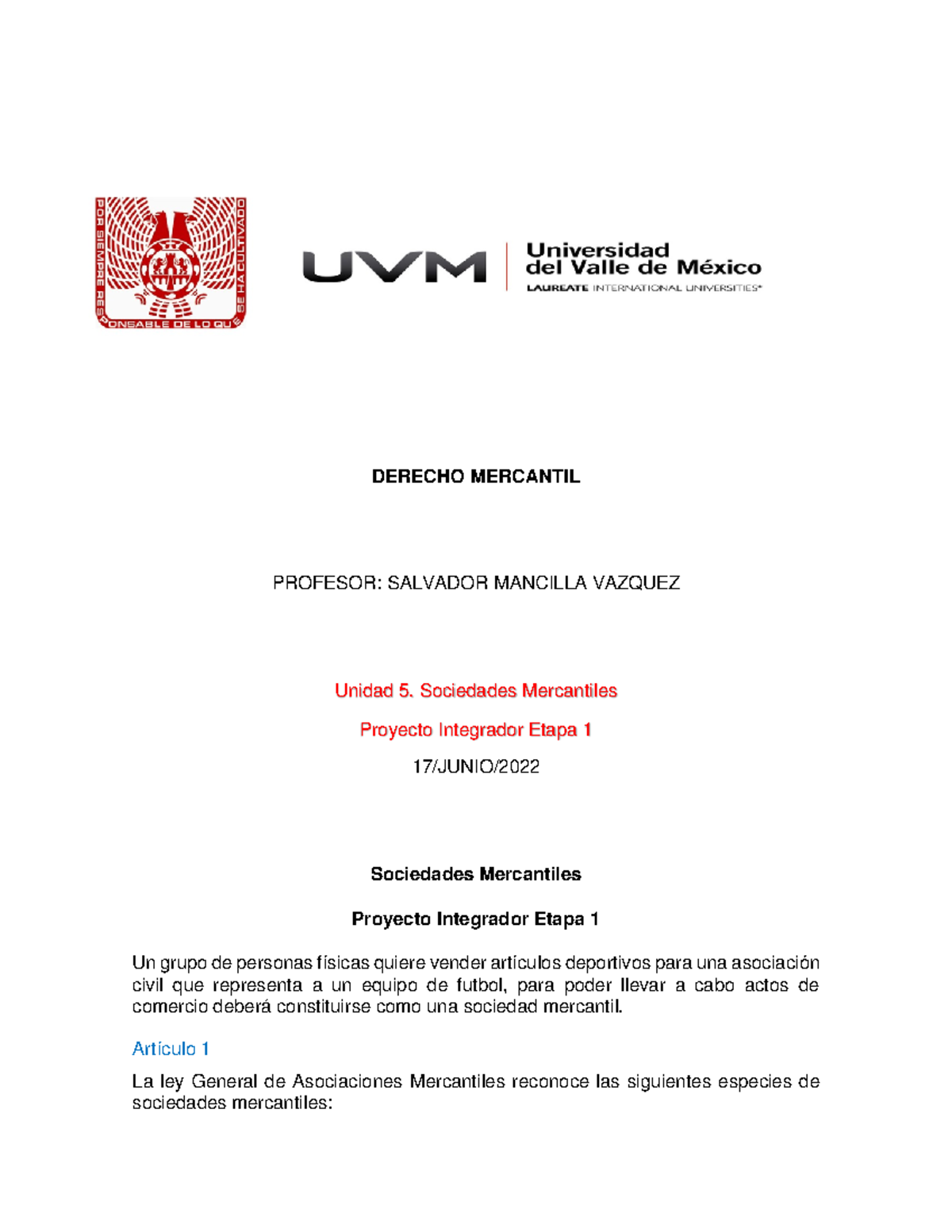 Proyecto Integrador 1 - DERECHO MERCANTIL PROFESOR: SALVADOR MANCILLA VAZQUEZ Unidad 5 ...