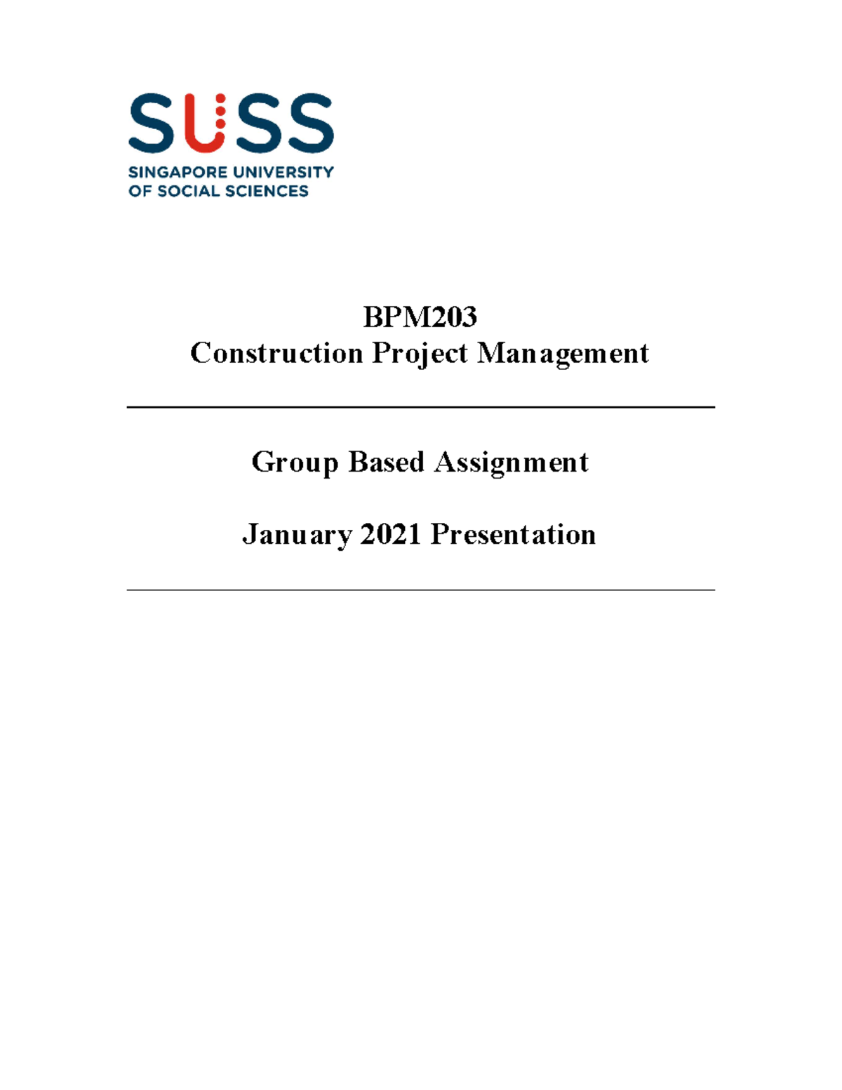 BPM203 JAN21 GBA01 - BPM Construction Project Management Group Based ...