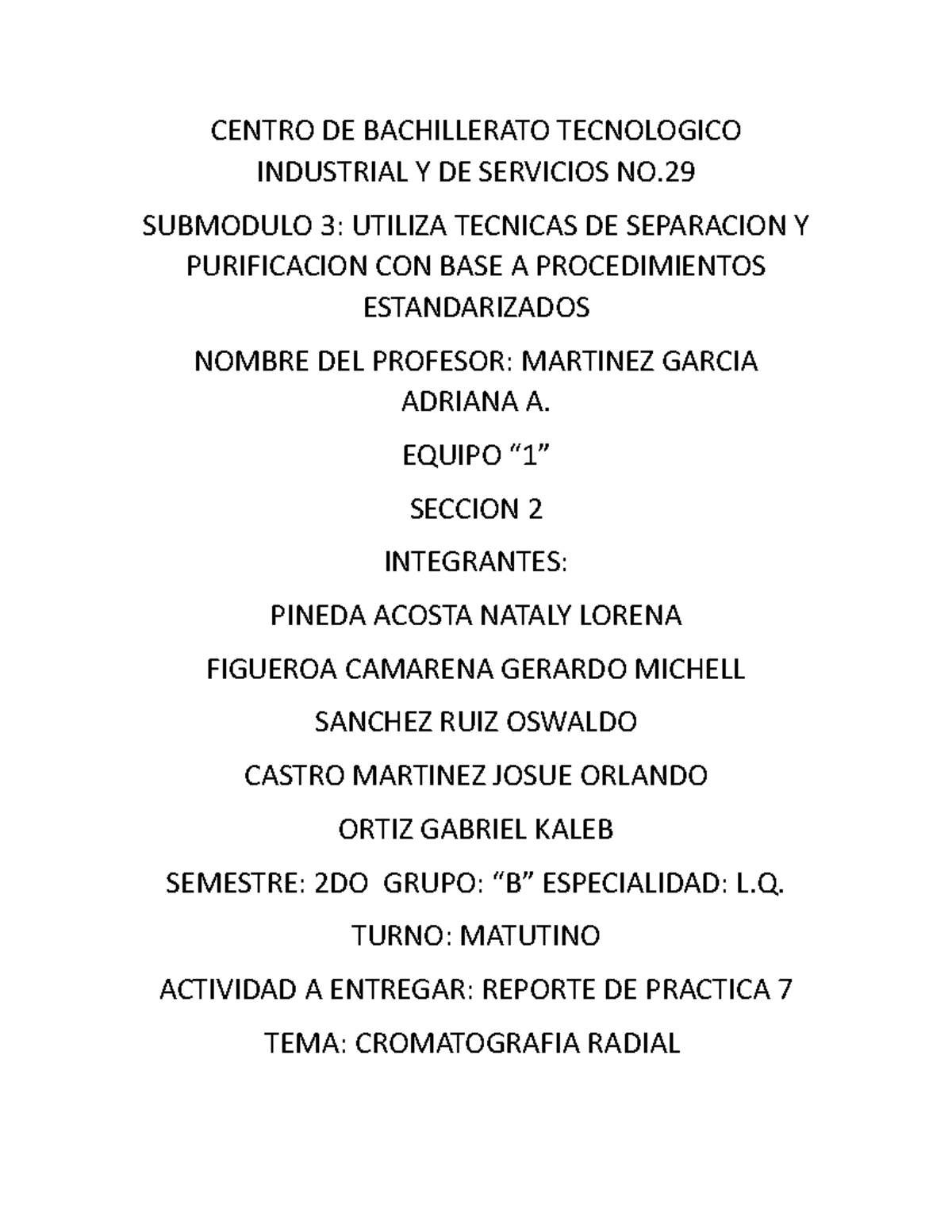 Practica 7 aaaaaaaaaaaaa - CENTRO DE BACHILLERATO TECNOLOGICO INDUSTRIAL Y DE SERVICIOS NO ...