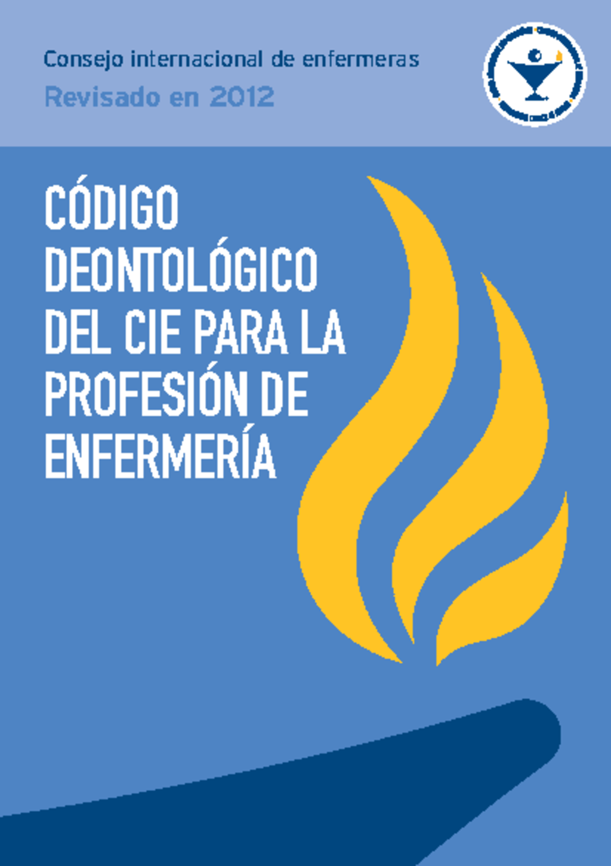 Código Deontologico - CÓDIGO DEONTOLÓGICO DEL CIE PARA LA PROFESIÓN DE ...
