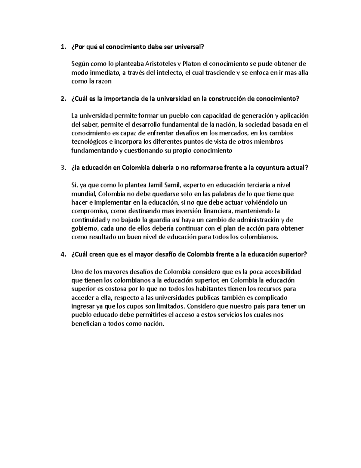 Actividad en clase catedra - 1. ¿Por qué el conocimiento debe ser ...