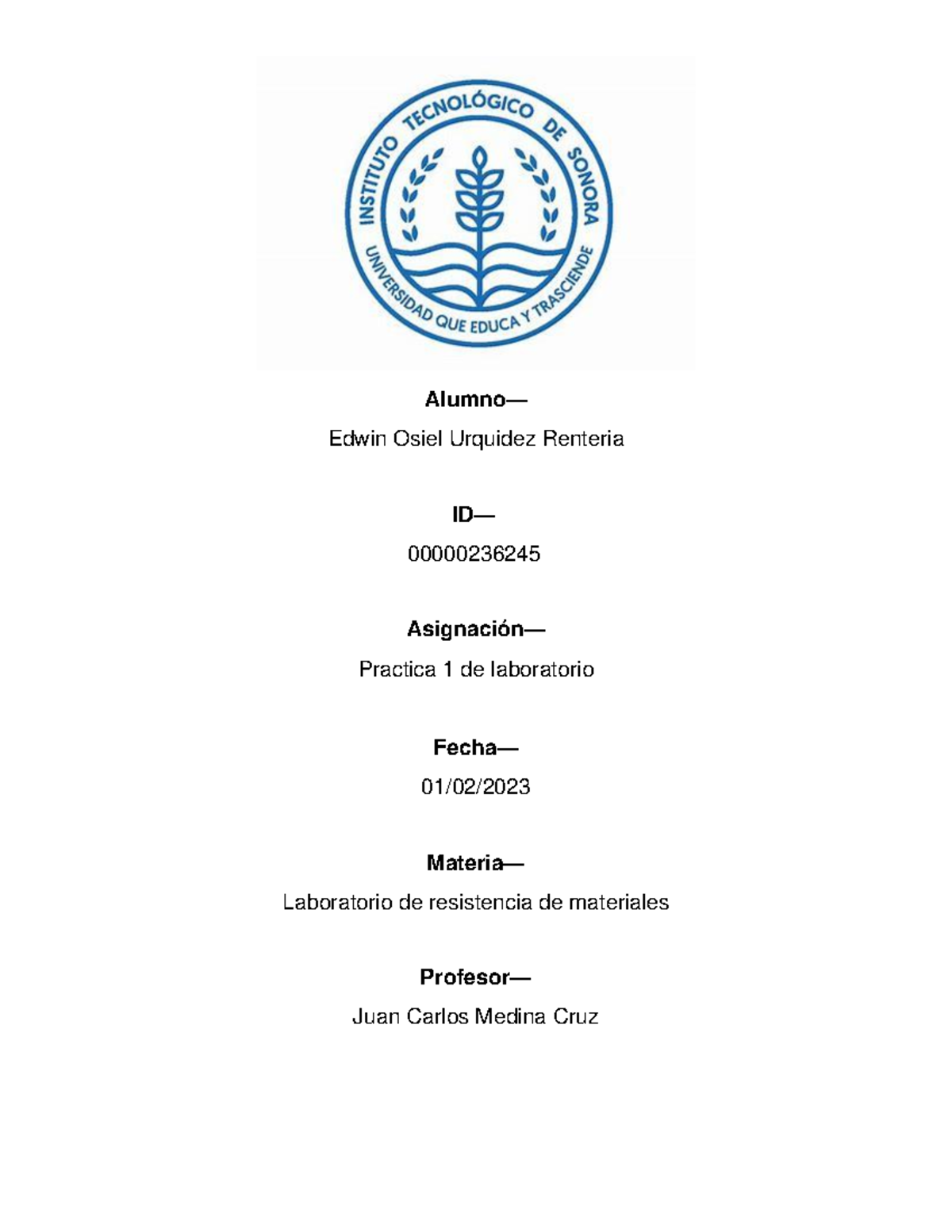 Practica #1_ Lab de RDM - Alumno— Edwin Osiel Urquidez Renteria ID— 00000236245 Asignación ...