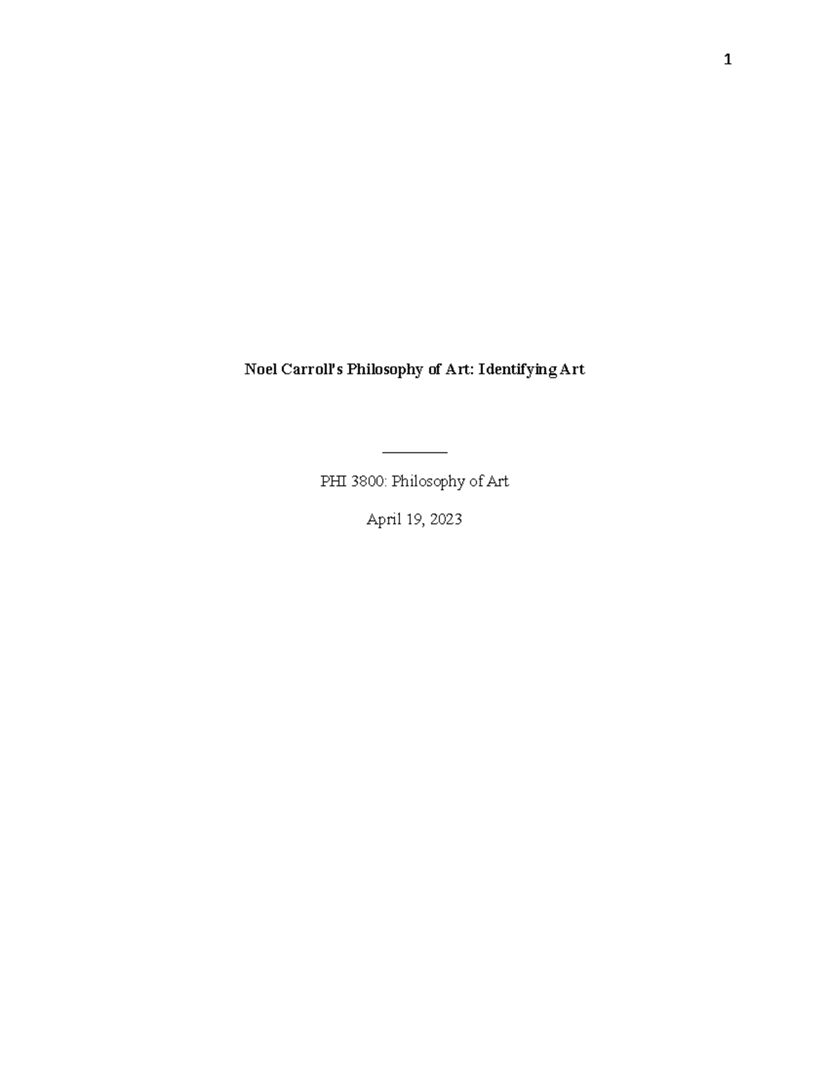 Noel Carroll's Philosophy of Art - Introduction Noel Carroll suggests a ...