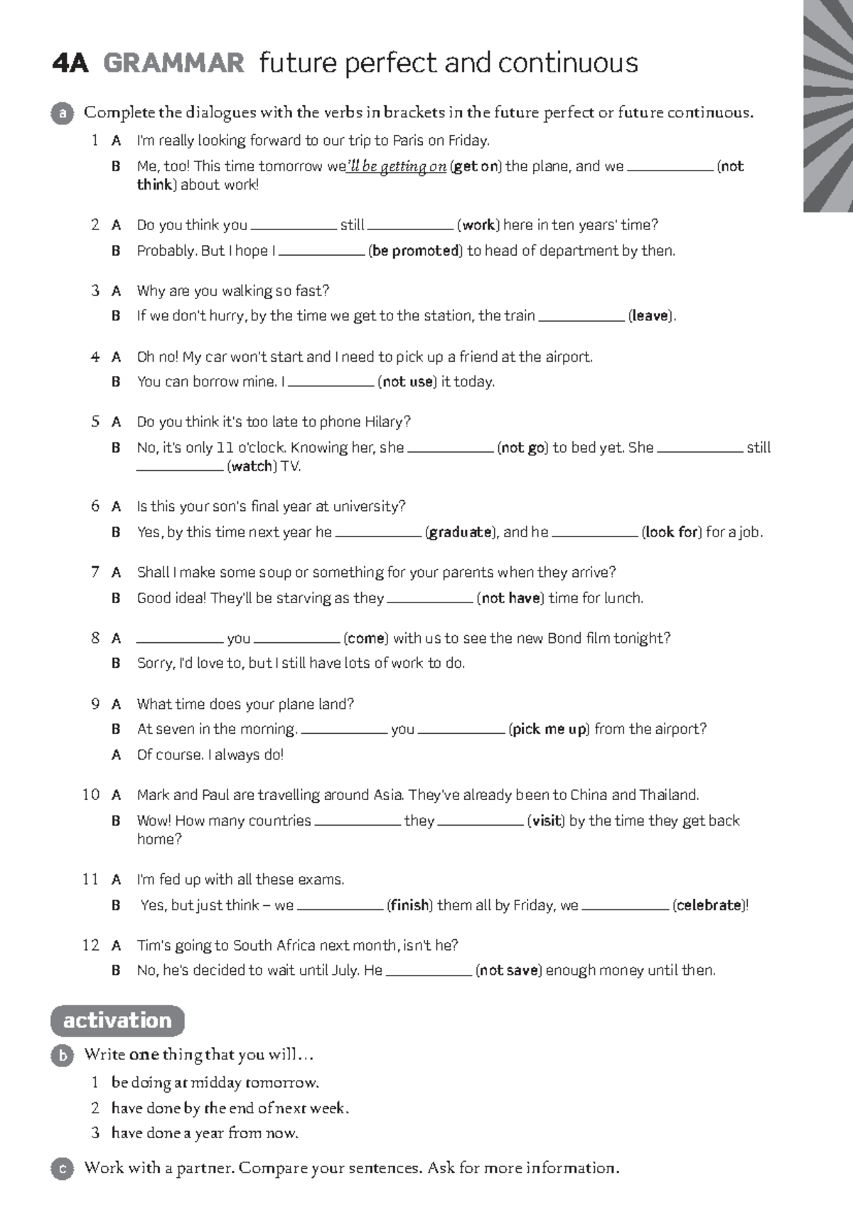 4A gr future perfect and cont-2 - 4A GRAMMAR future perfect and continuous a Complete the ...