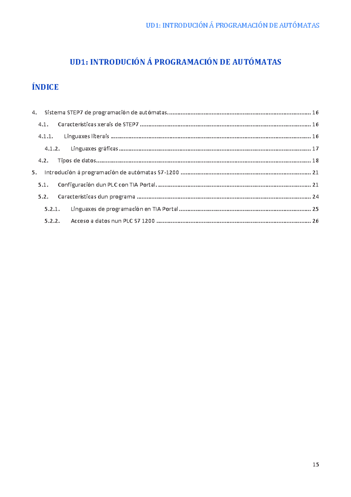 UD4 - teoria - UD1: INTRODUCIÓN Á PROGRAMACIÓN DE AUTÓMATAS Sistema STEP7 de programación de ...