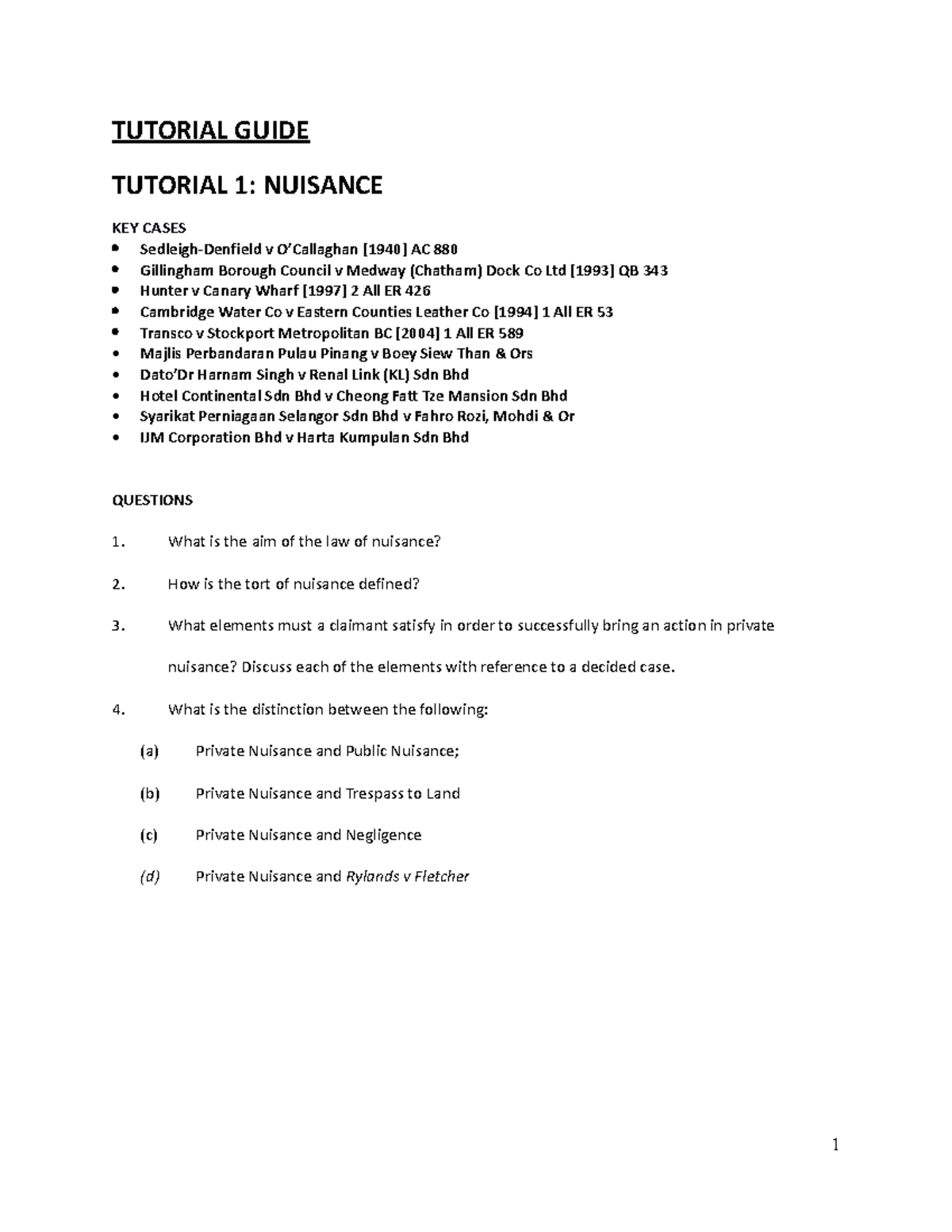 TORT Tutorial Questions - TUTORIAL GUIDE TUTORIAL 1: NUISANCE KEY CASES Sedleigh-Denfield v ...
