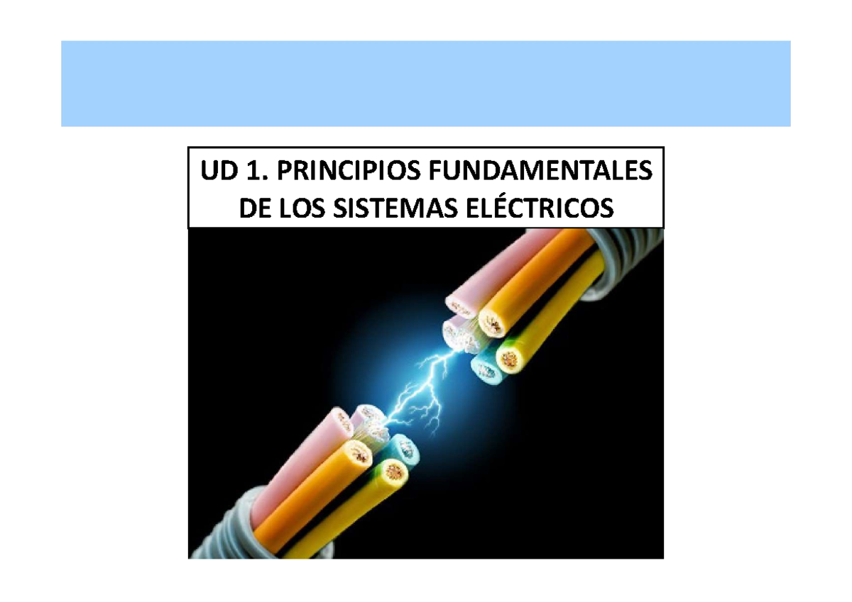 UD.0. Principios fundamentales de los sistemas el Ã©ctricos - UD 1. PRINCIPIOS FUNDAMENTALES DE ...