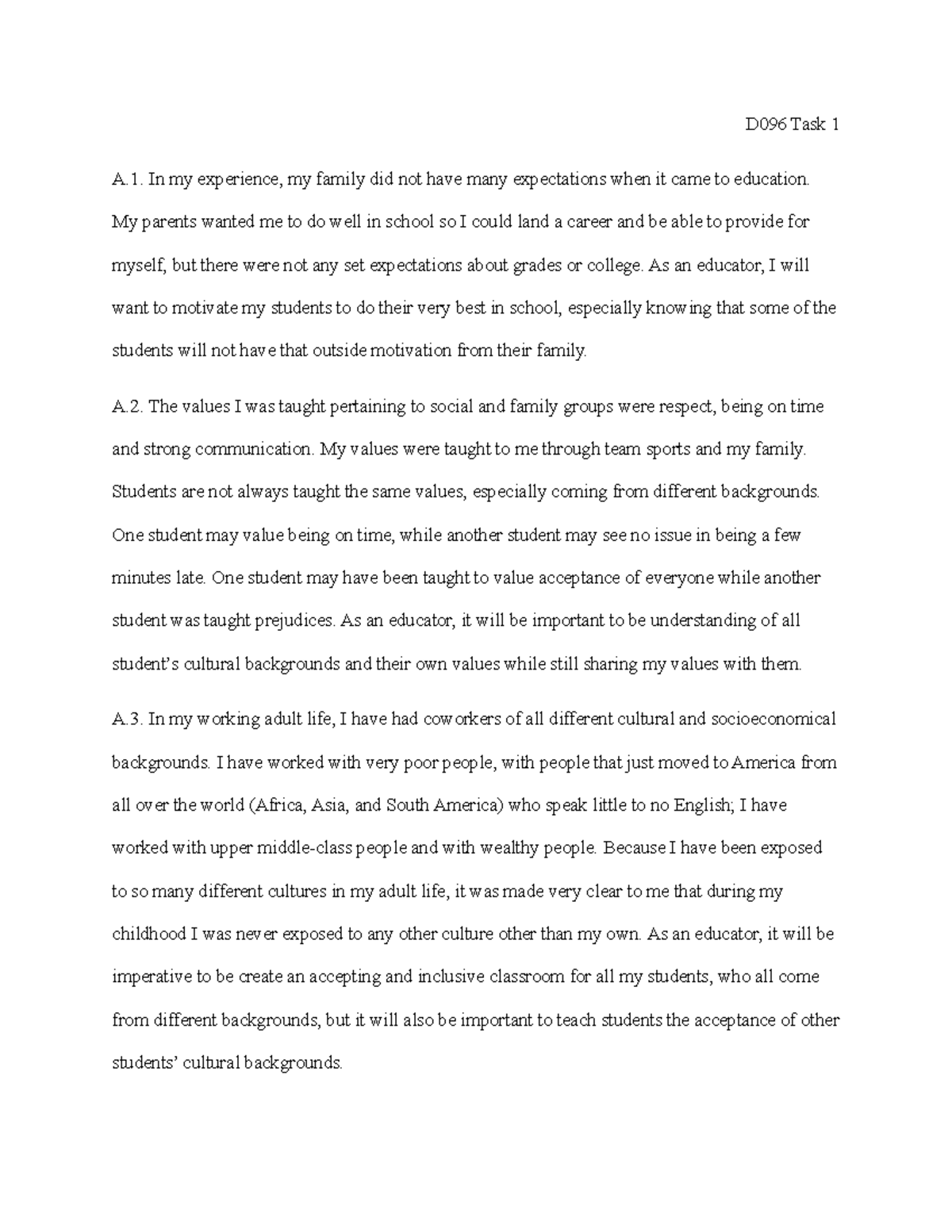 D096 Task 1 - ..... - D096 Task 1 A. In my experience, my family did ...