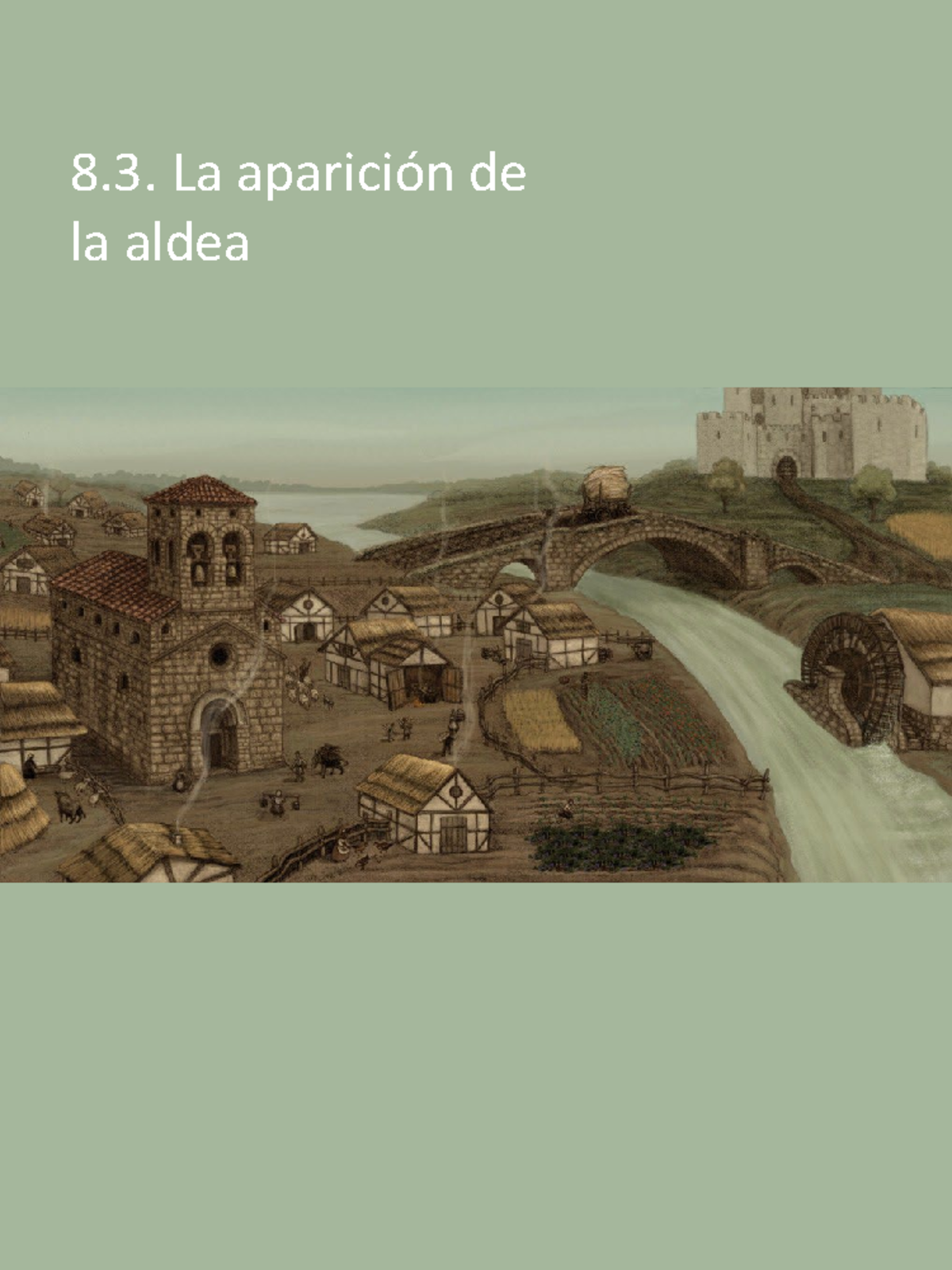 Tema 8 - APUNTES PARA EXAMEN, - 8. La aparición de la aldea 1. ¿Qué es ...