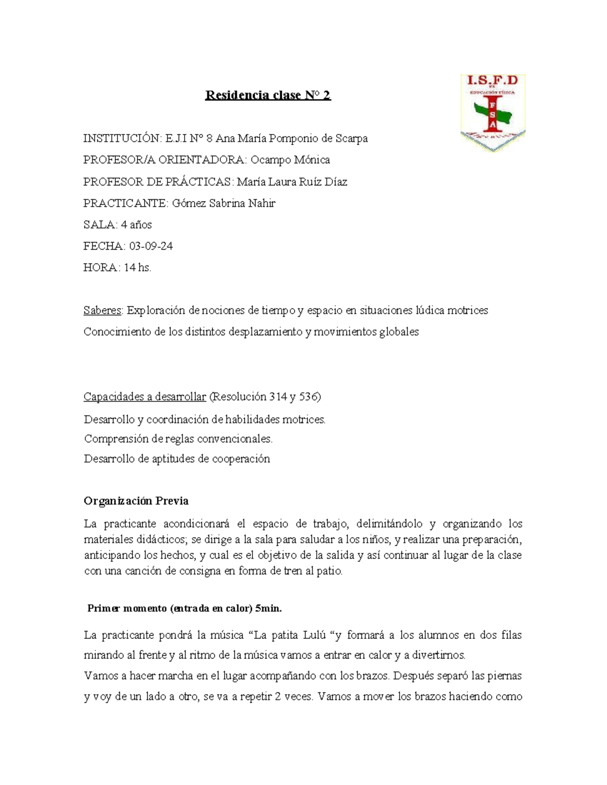 Residencia 2 . GS - aaa - Residencia clase N° 2 INSTITUCIÓN: E.J N° 8 ...