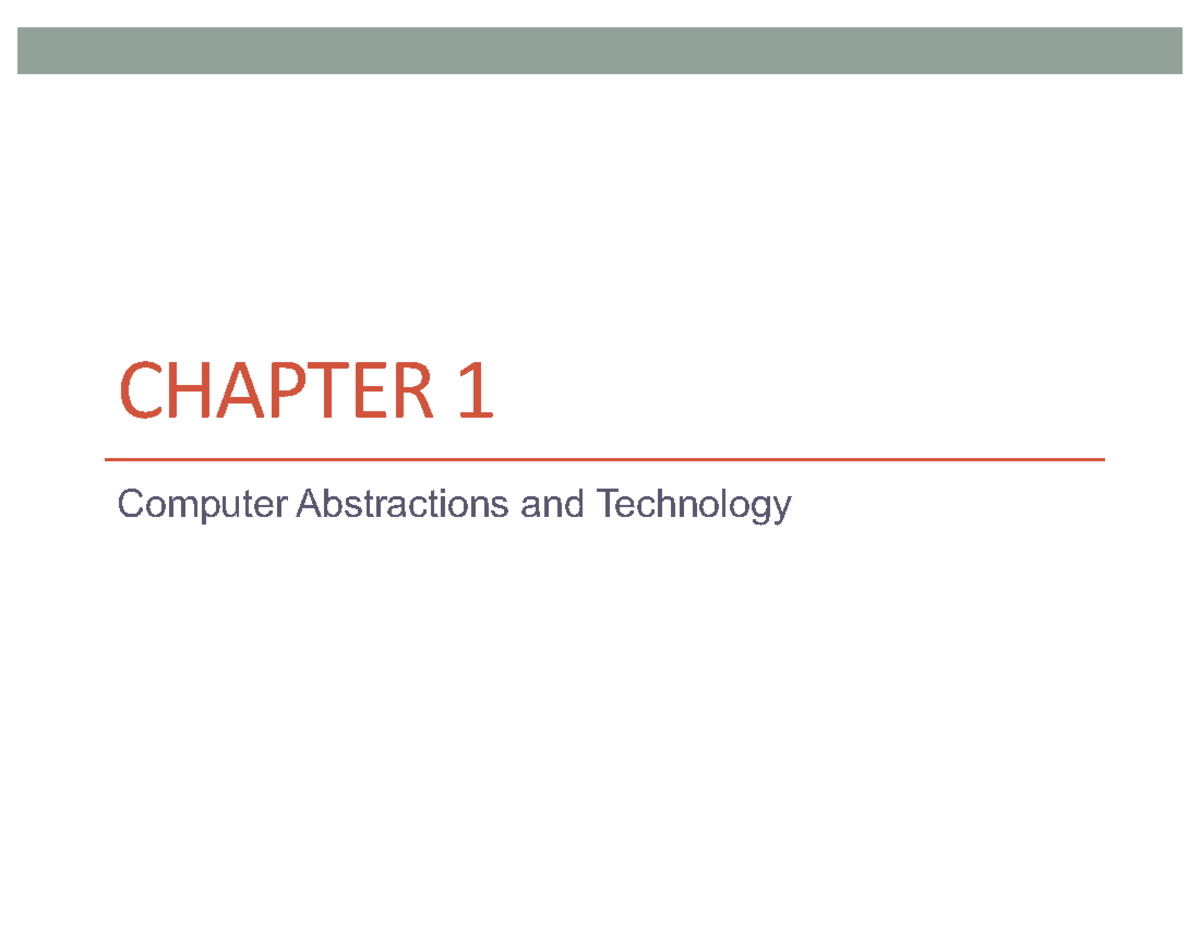 Week 1 - Computer Abstraction and Technology - CHAPTER 1 Computer ...