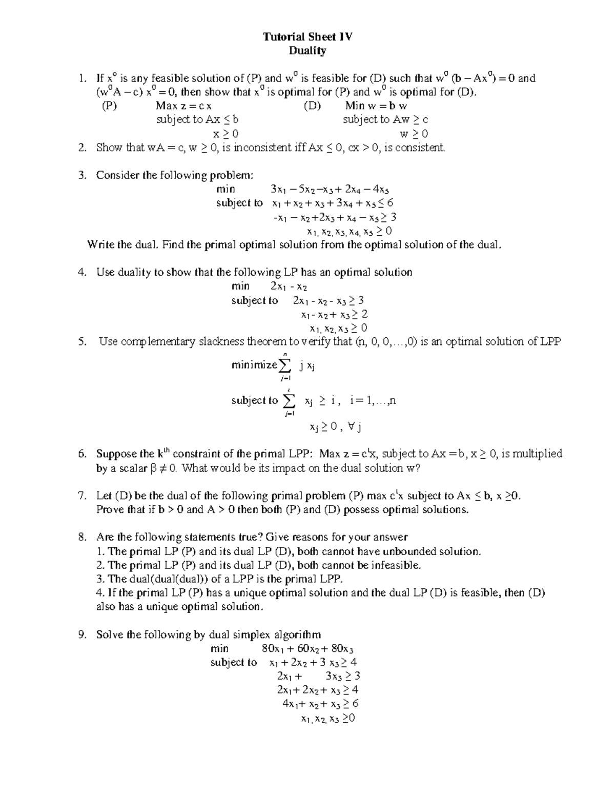 Tutorial Sheet 4 - (P) Max z = c x (D) Min w = b w subject to Ax ≤ b ...