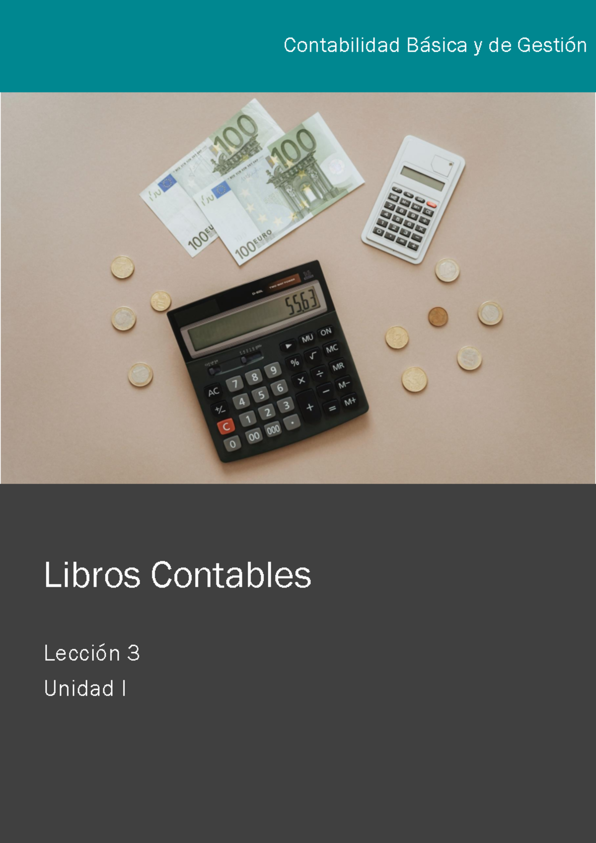 U1-3 Contabilidad - Contabilidad Básica y de Gestión Libros Contables Lección 3 Unidad I ...