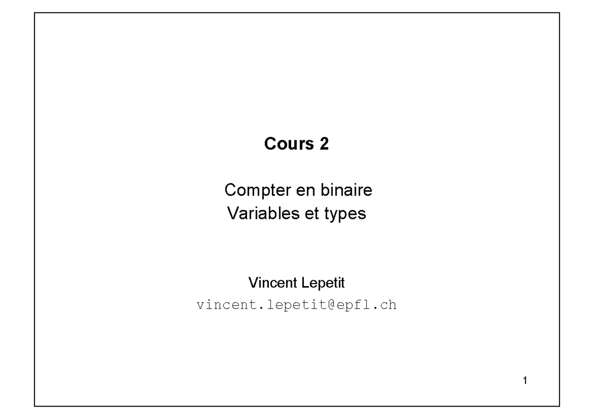2 types support 1slide - Cours Langage C - Cours 2 Compter en binaire Variables et types ...